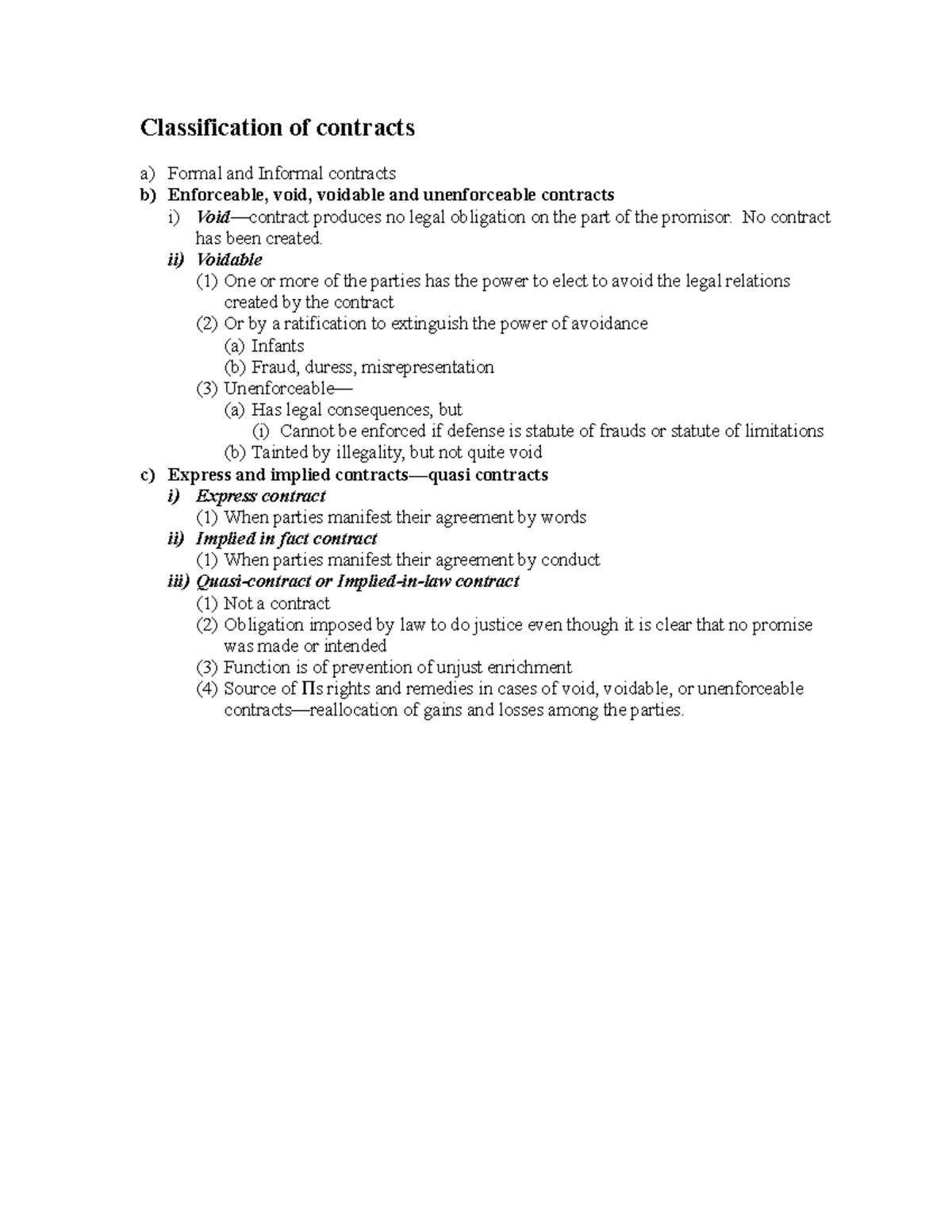 Contracts Law Outline - 3 - Classification of contracts a) Formal and Informal contracts b ...