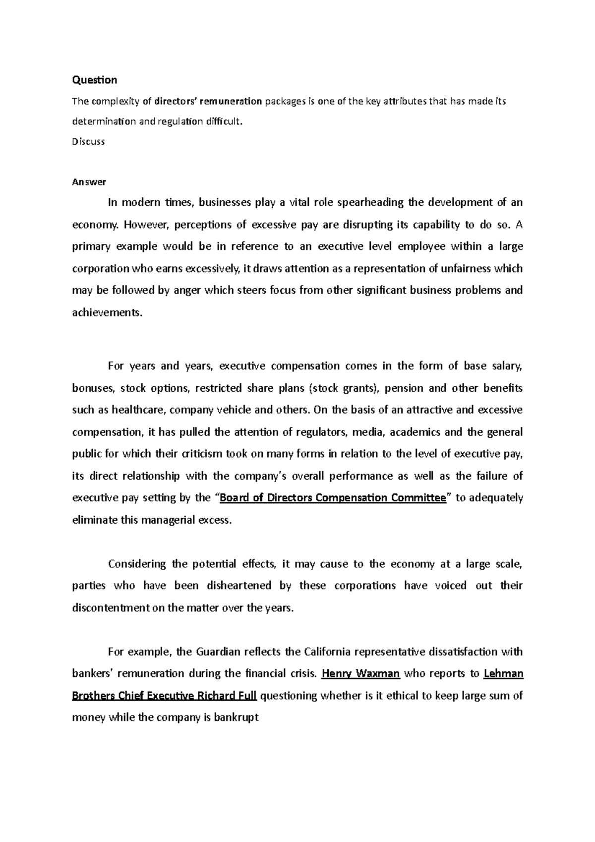 Directors’ remuneration - Discuss Answer In modern times, businesses ...