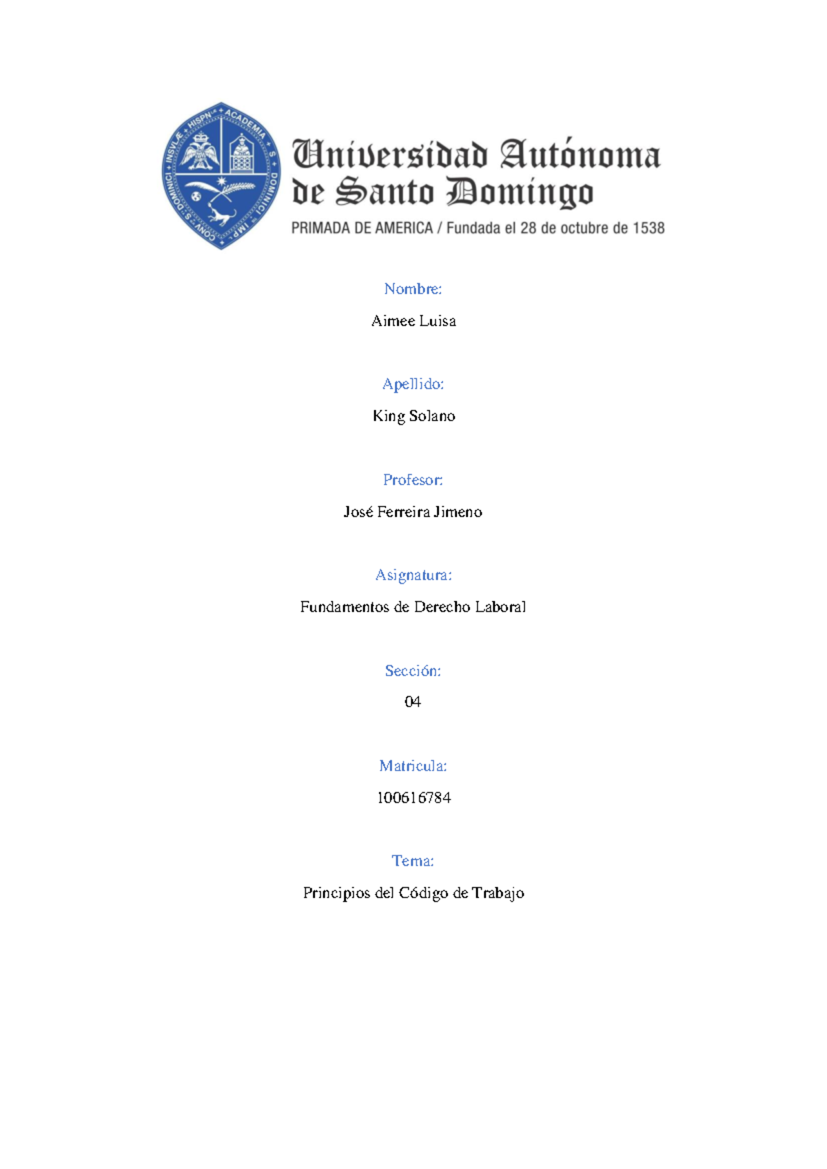 Aimee King,1ra Practica DL - Nombre: Aimee Luisa Apellido: King Solano ... Aimee King,1ra Practica DL - Nombre: Aimee Luisa Apellido: King Solano ...