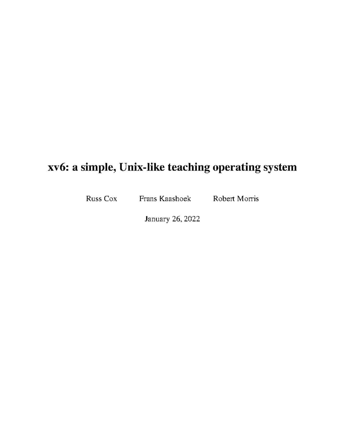 Xv6-book - xv6: a simple, Unix-like teaching operating system Russ Cox Frans Kaashoek Robert ...