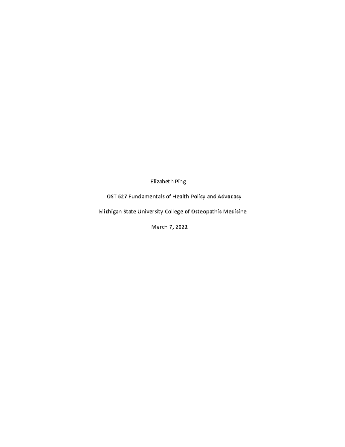 Healthcare Advocacy Reflection Elizabeth Ping - Elizabeth Ping OST 627 ...