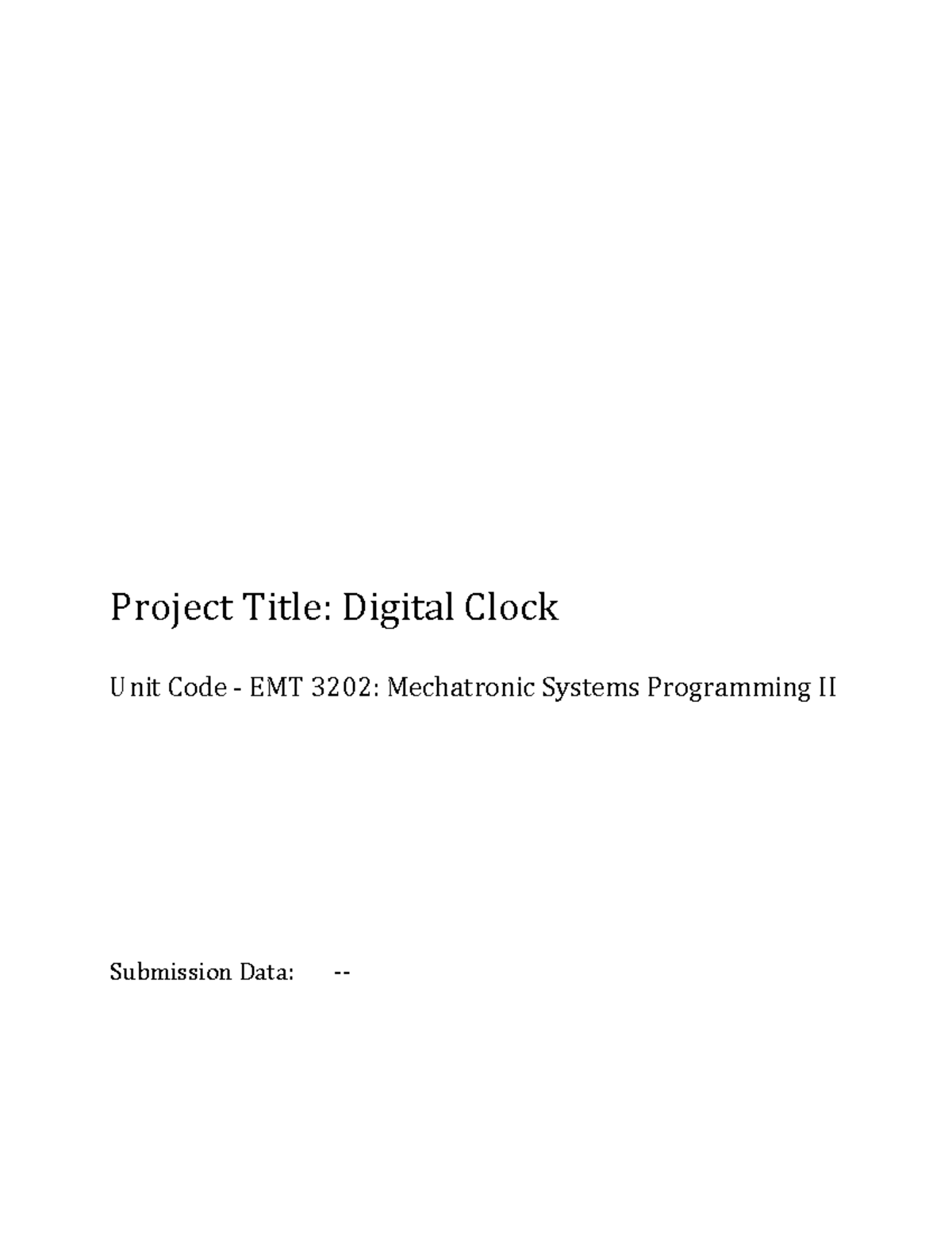 Project Abstract - Digital Clock - Project Title: Digital Clock Unit ...