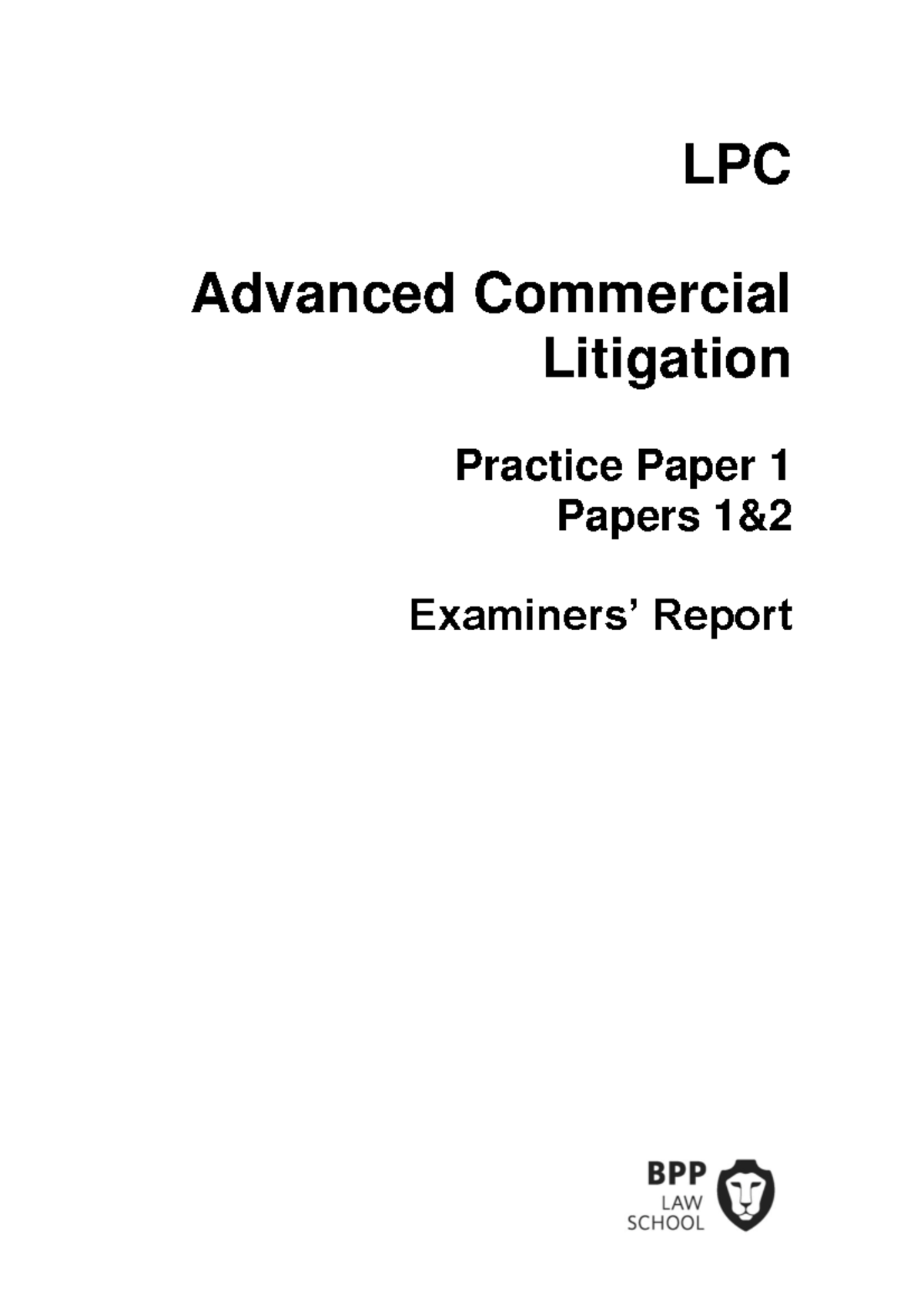 ACL Practice Paper 1 Examiners Report - LPC Advanced Commercial ...