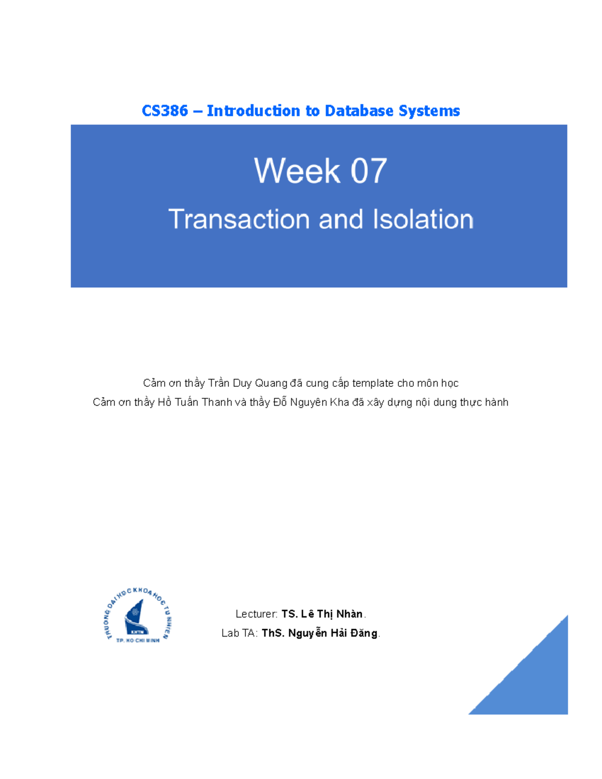Lab07 Transaction Isolation APCS - CS386 – Introduction to Database Systems Cảm ơn thầy Trần Duy ...