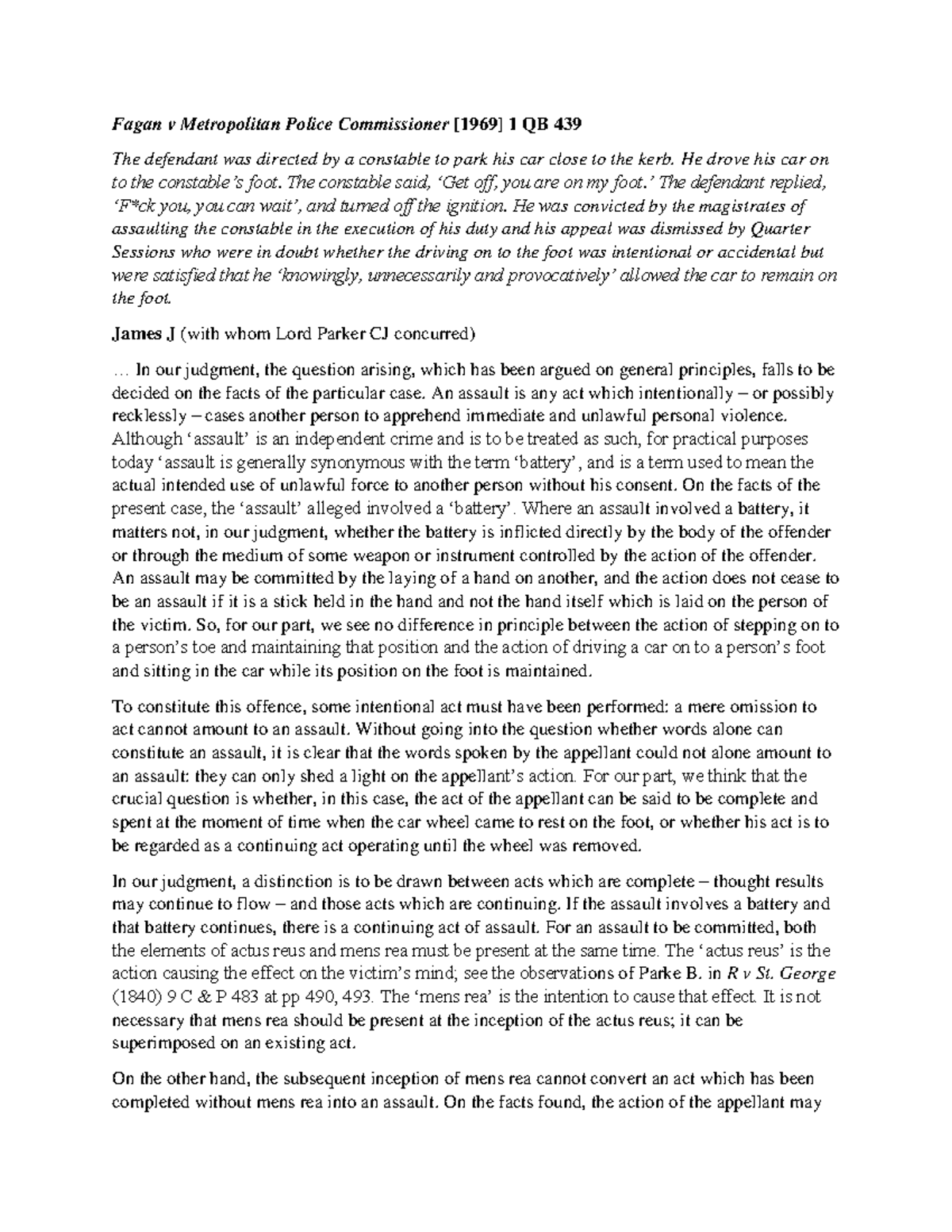 Fagan V Metropolitan Police Commissioner [1969] Excerpt He Drove His