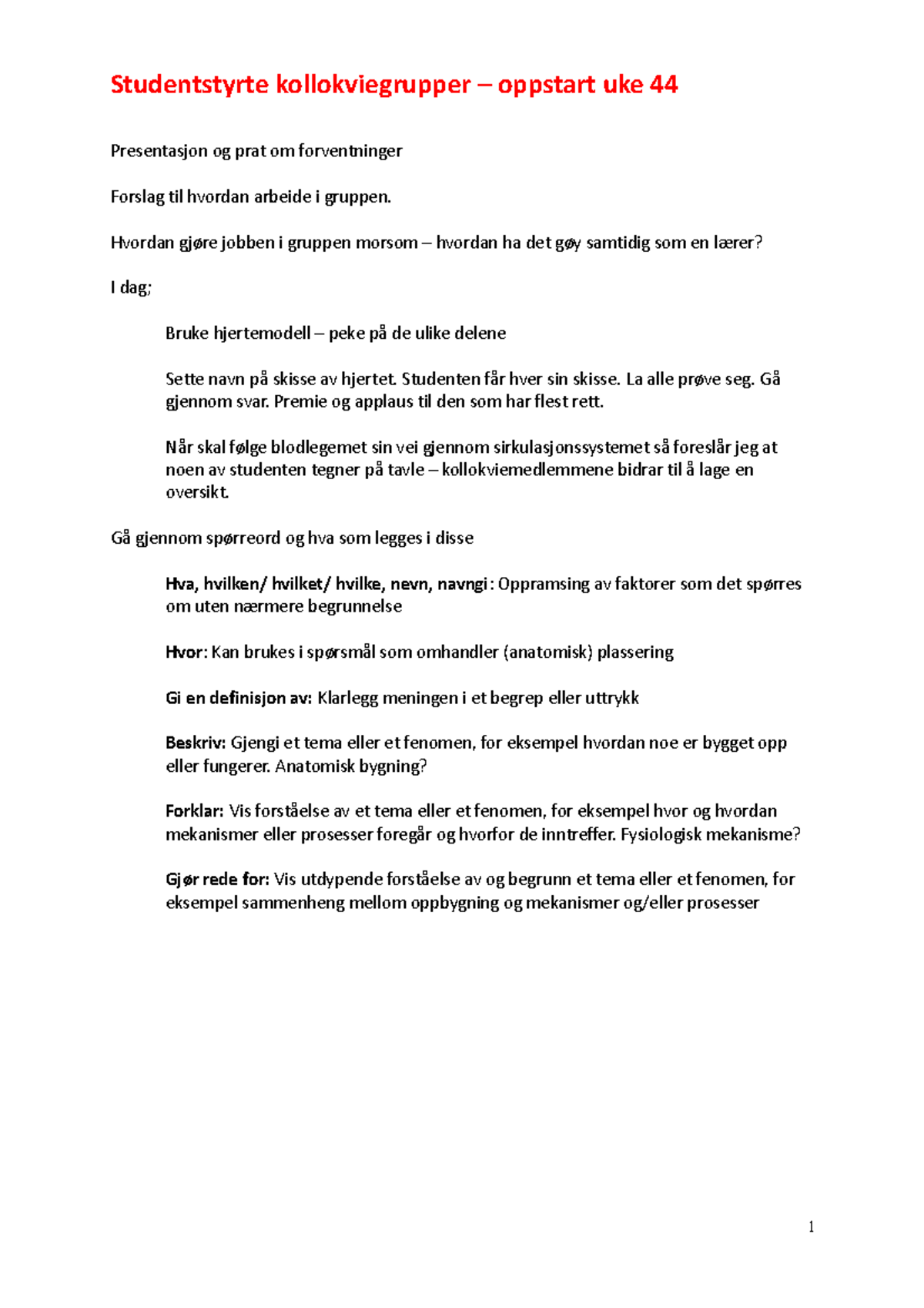 Oppgaver - uke 44 - Studentdrevene kollokviegrupper - veiledning - Studentstyrte ...