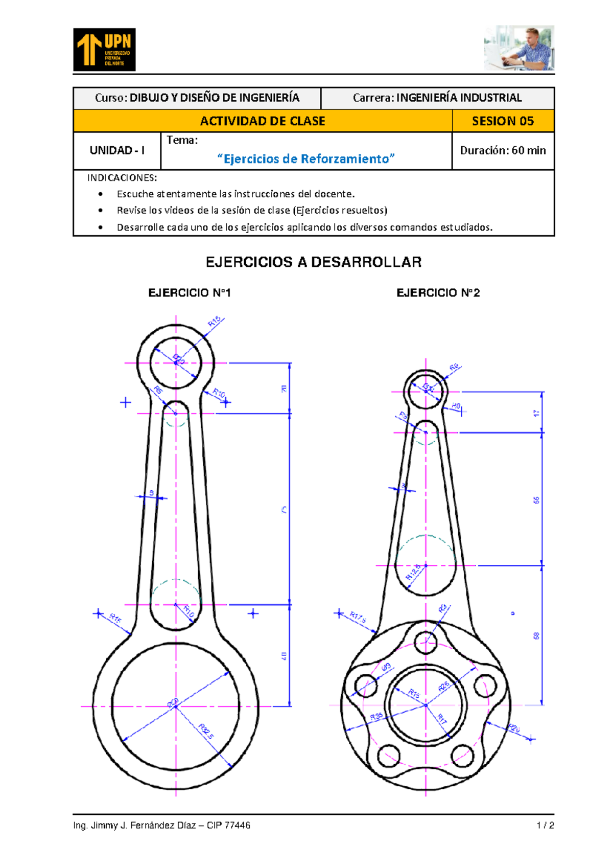S05 Actividad DE Clase (Lab CAD) - Ing. Jimmy J. Fernández Díaz – CIP 77446 1 / 2 Curso: DIBUJO ...