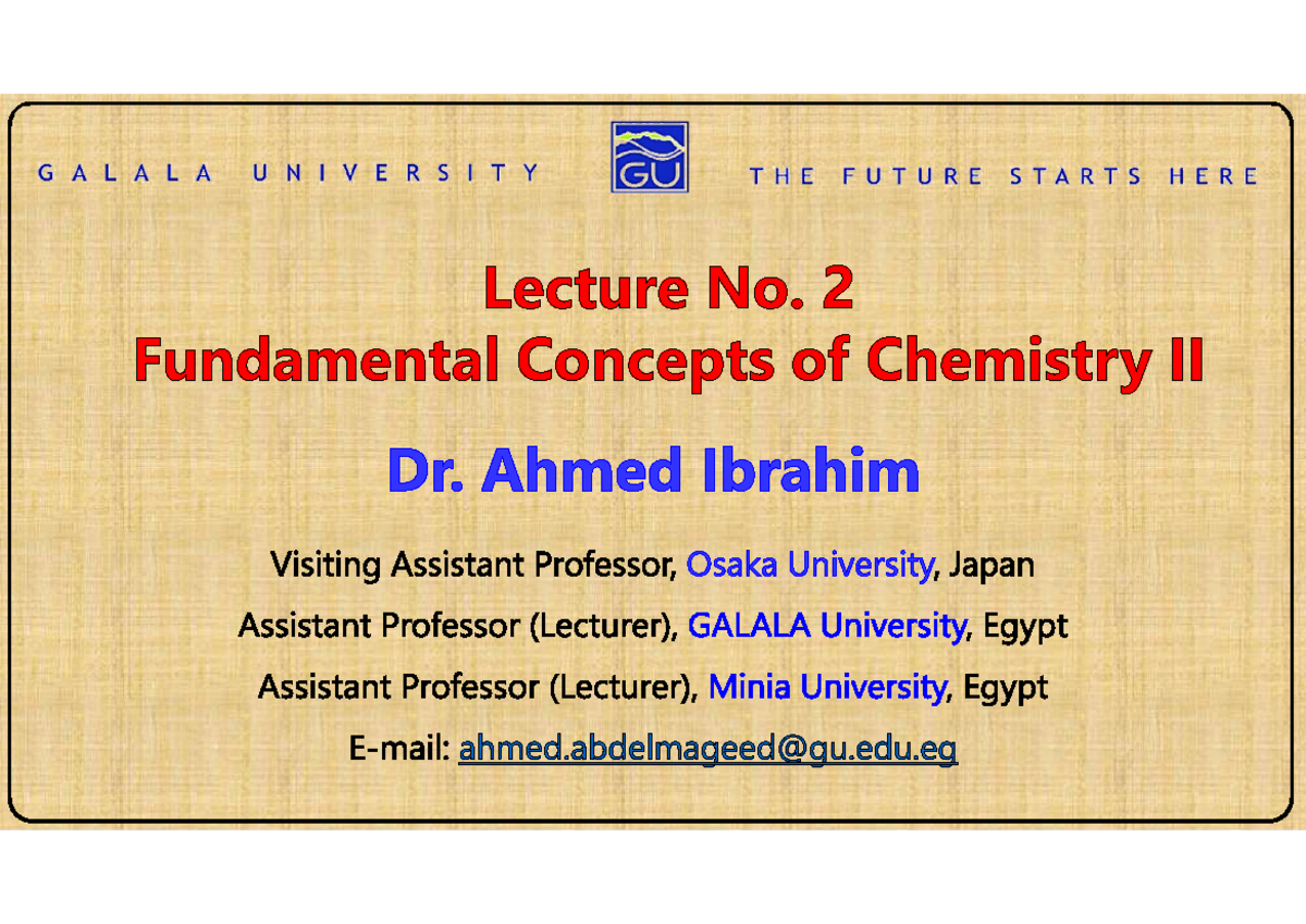 CH142 Lecture 2 Fundamental Concepts of Chemistry II 20 - Course Basic Information • Level ...