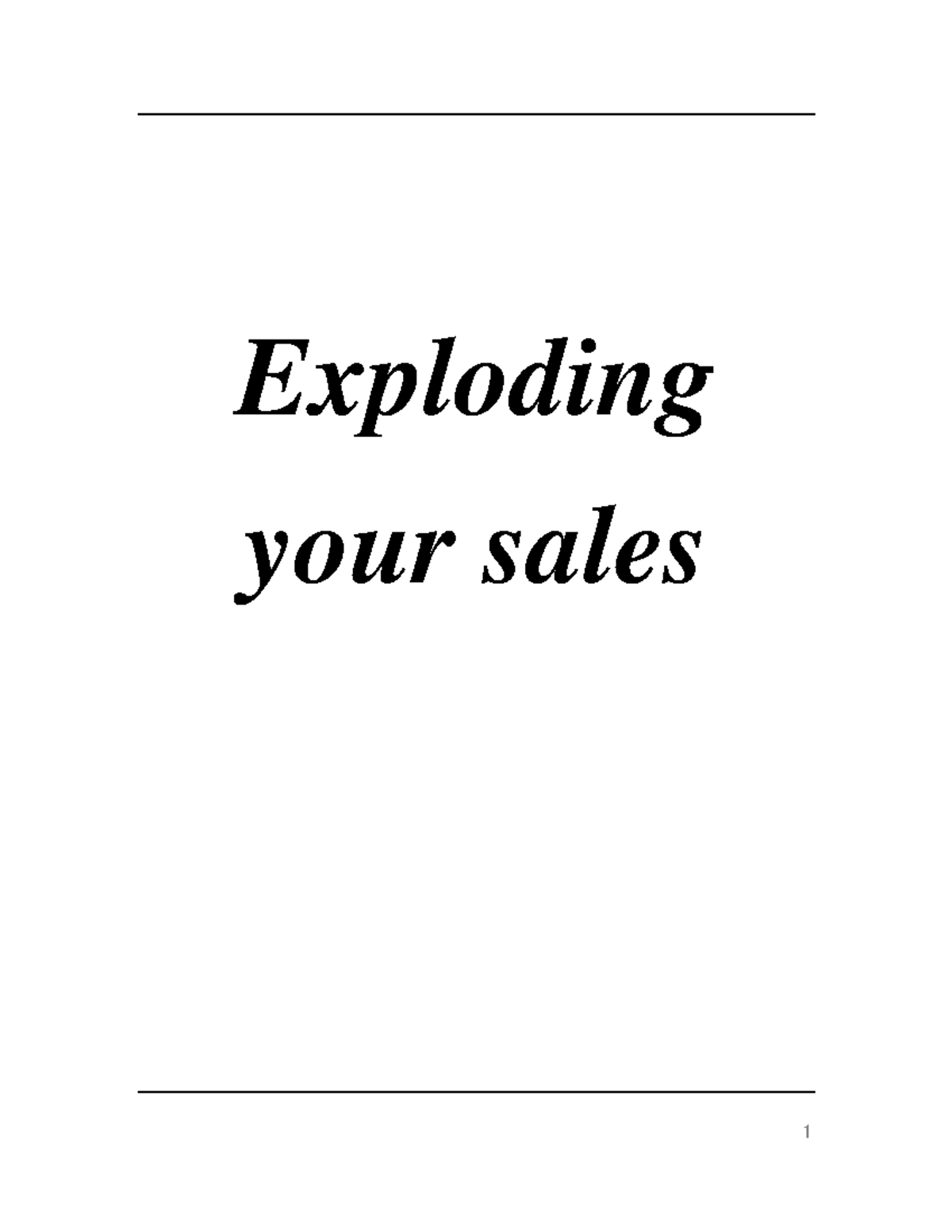Exploding Your Sales - Marketing digital - Exploding your sales Contents Introduction Overview ...