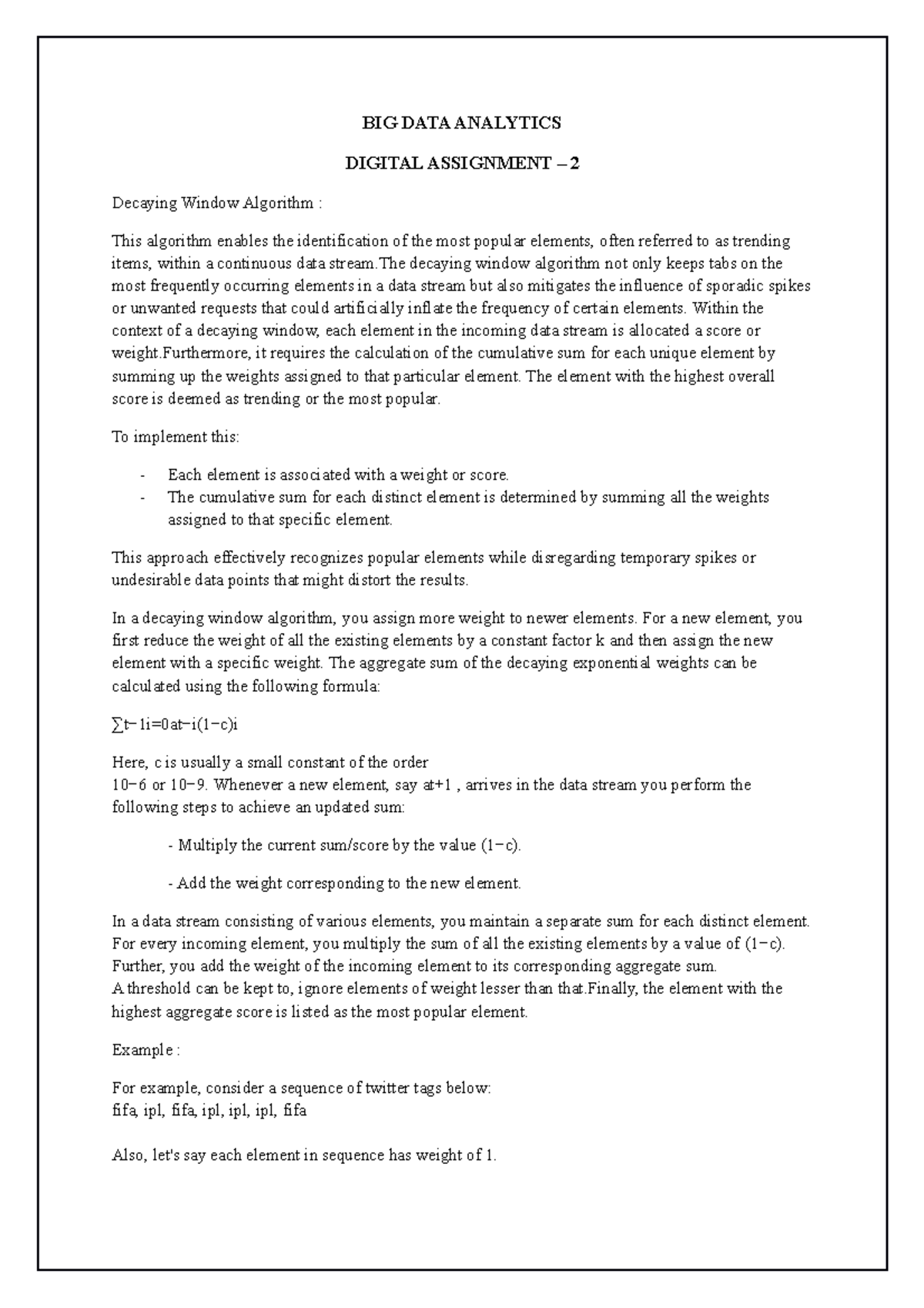 BIG DATA Analytics DA2 - BIG DATA ANALYTICS DIGITAL ASSIGNMENT – 2 Decaying Window Algorithm ...