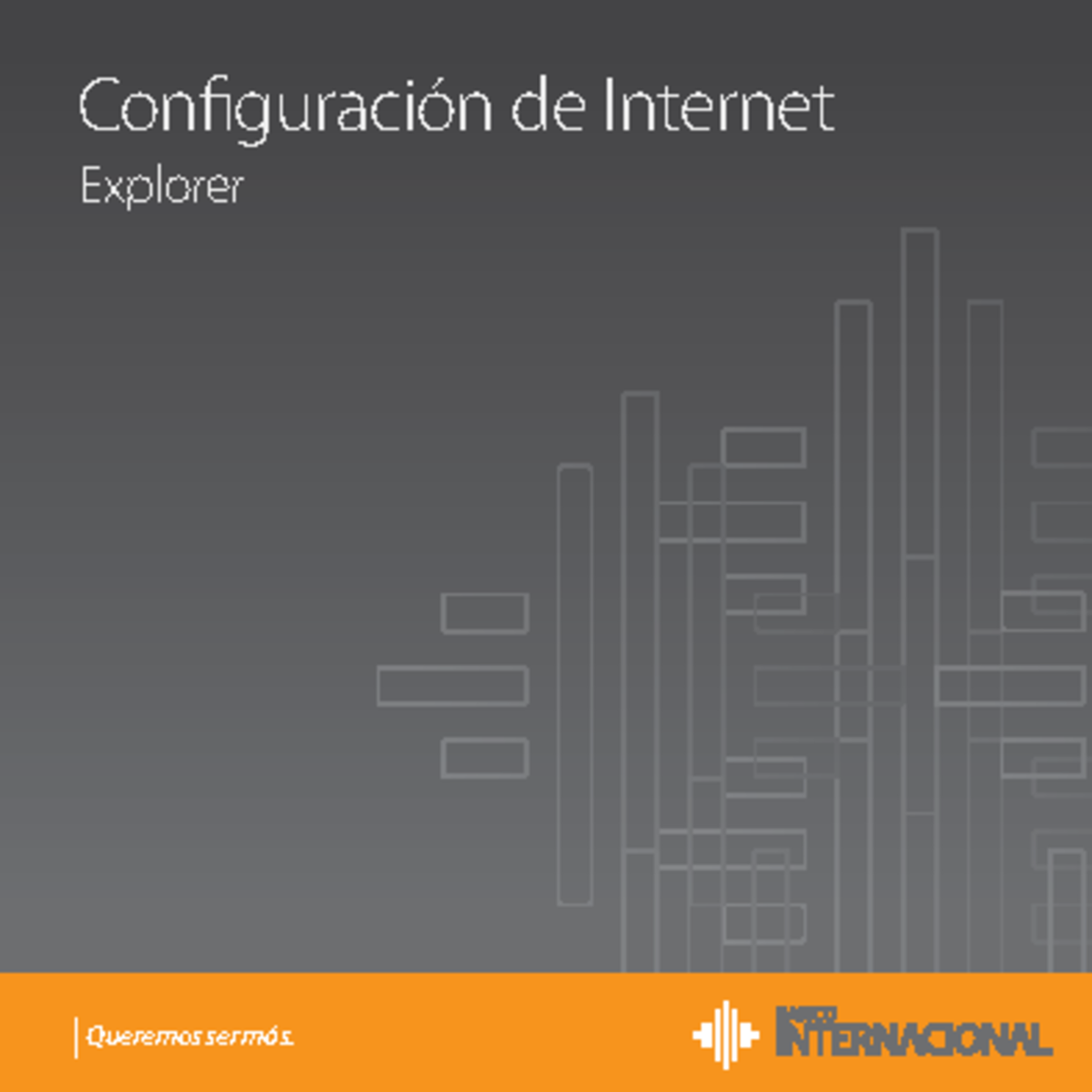 Manual Configuración de Internet Explorer - Configuración de Internet ...