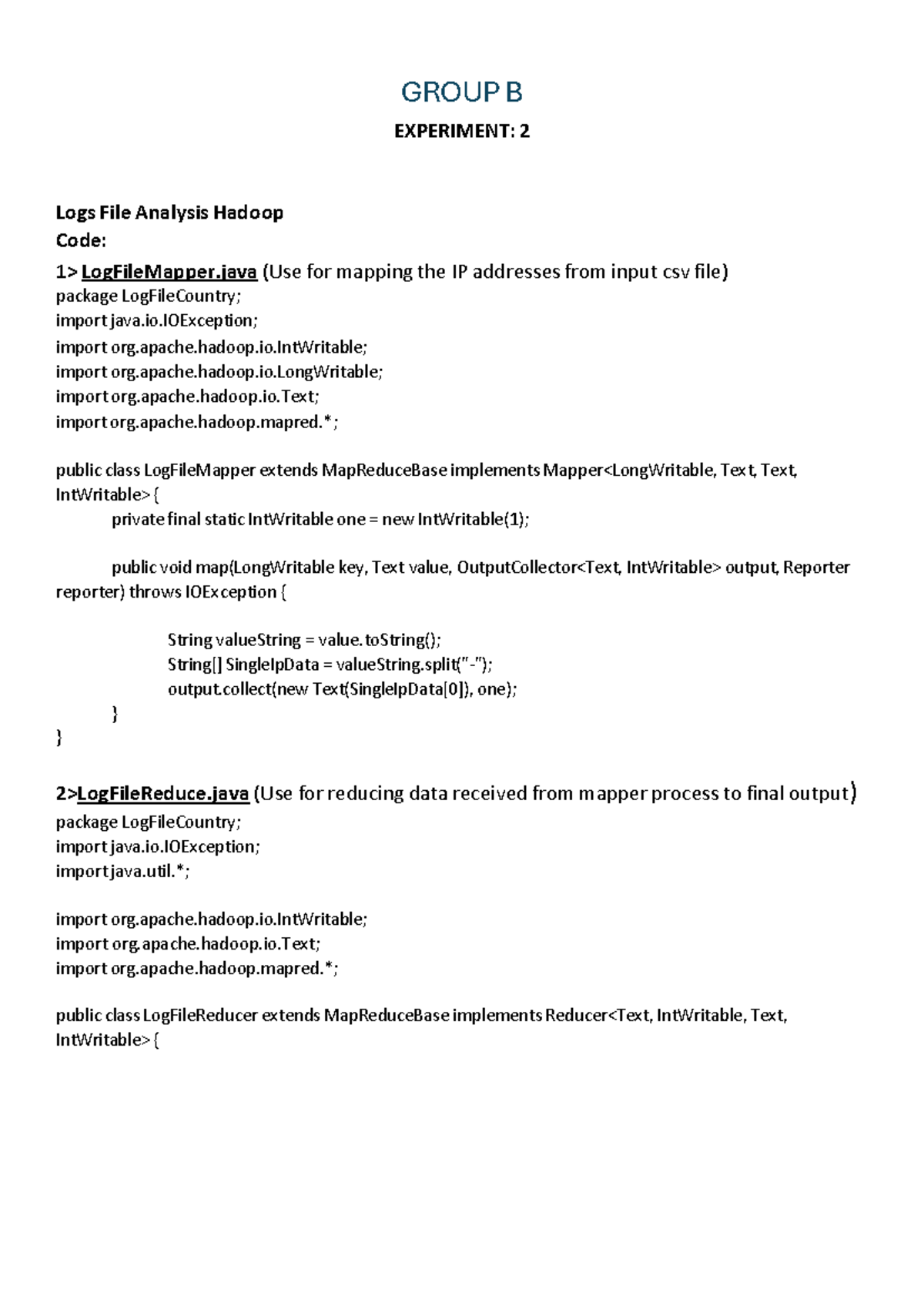 Gp b2 - GROUP B EXPERIMENT: 2 Logs File Analysis Hadoop Code: 1 ...