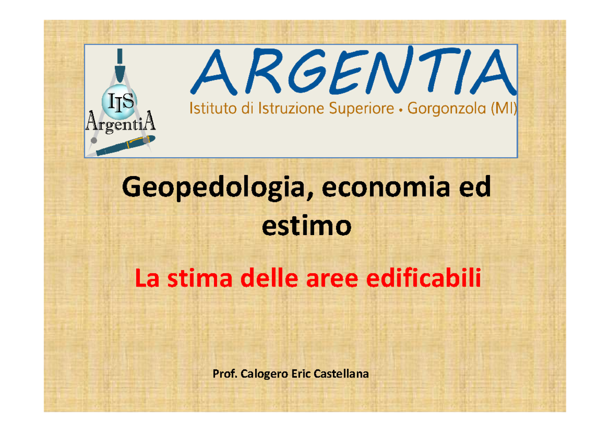 La stima della aree edificabili - slide - Geopedologia, economia ed ...