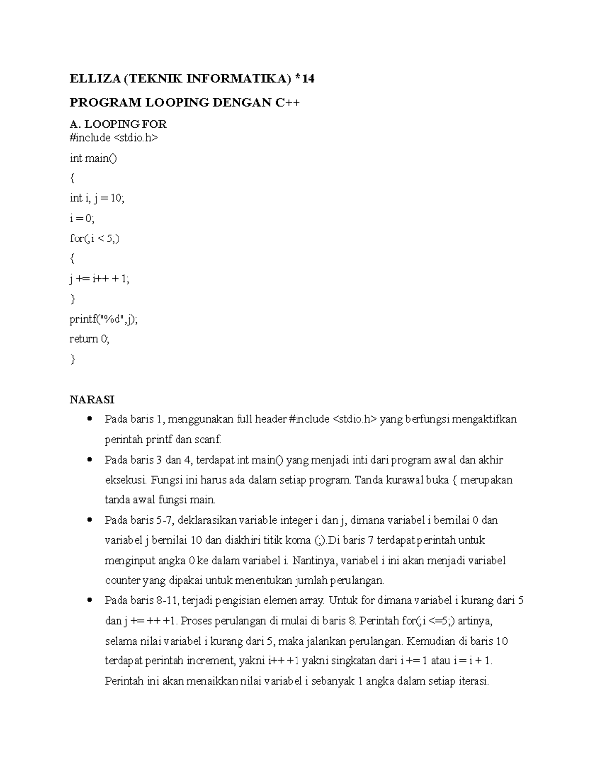 PROGRAM LOOPING DENGAN C++ - LOOPING FOR #include int main() { int i, j = 10; i = 0; for(;i