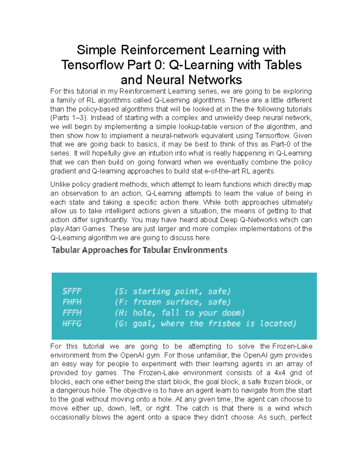 Simple Reinforcement Learning With Tensorflow Part 0 These Are A Little Different Than The