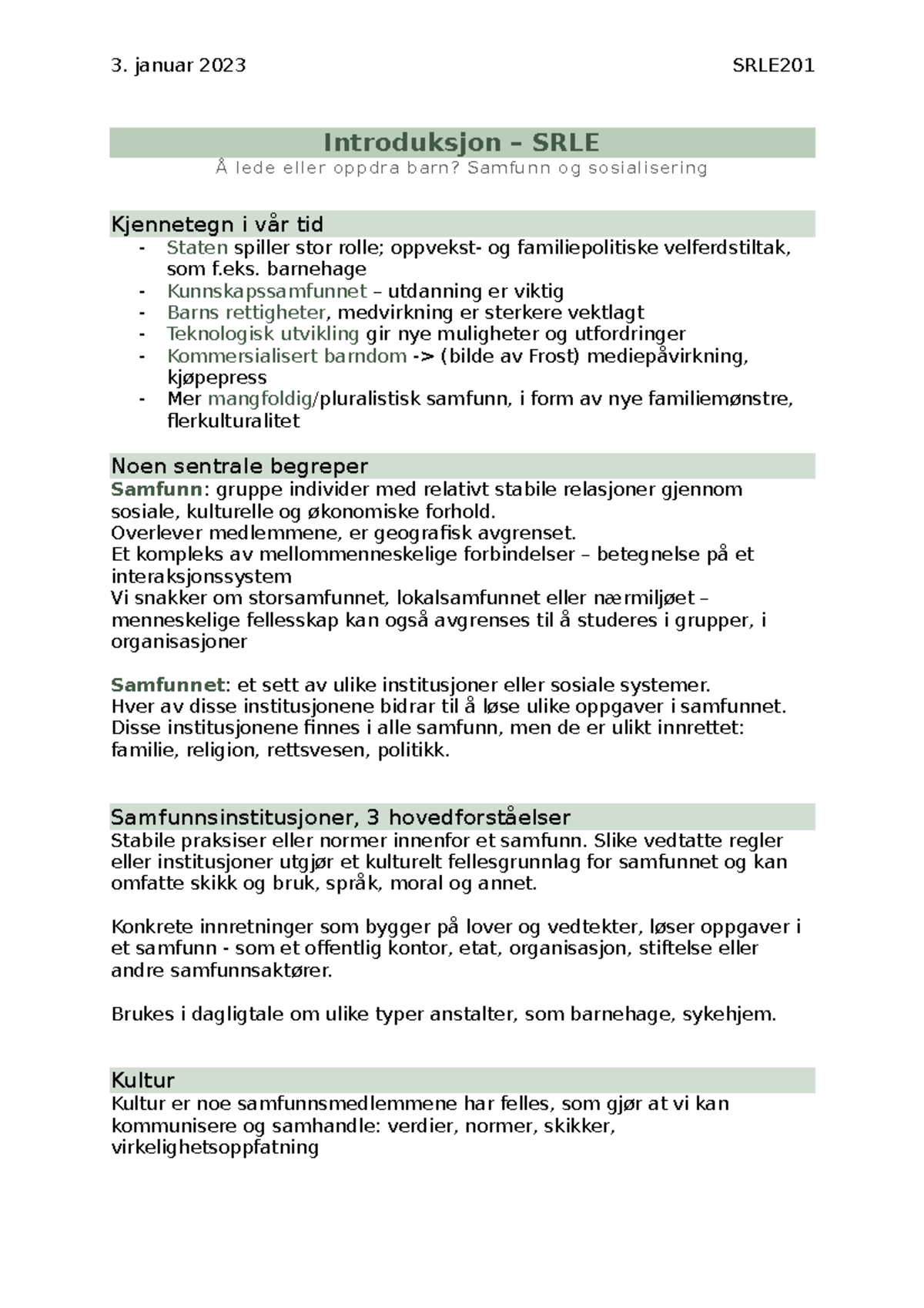 Introduksjon til emnet notater - Introduksjon – SRLE Å lede eller oppdra barn? Samfunn og - Studocu