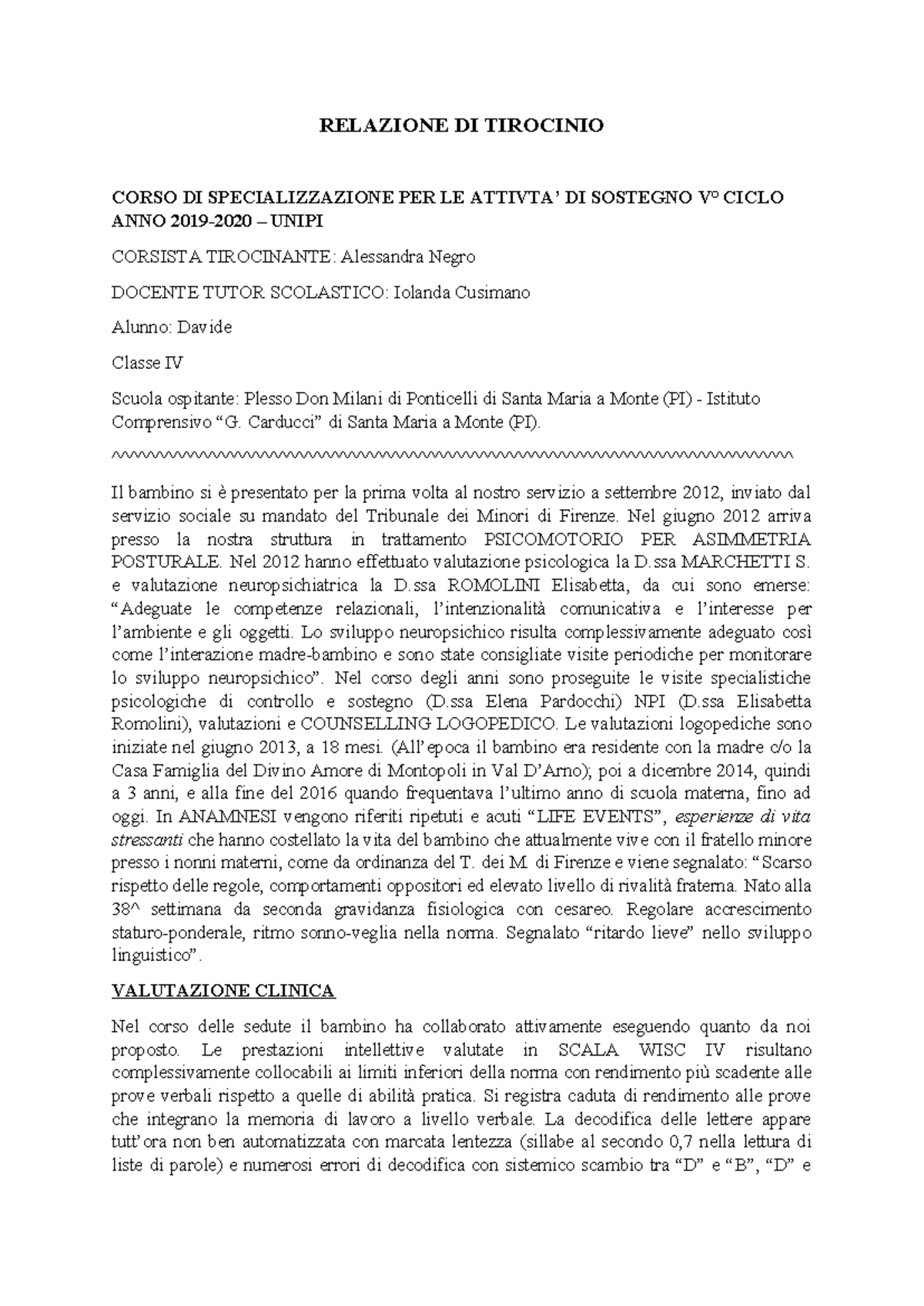 Relazione Tirocinio TFA - RELAZIONE DI TIROCINIO CORSO DI SPECIALIZZAZIONE PER LE ATTIVTA’ DI ...