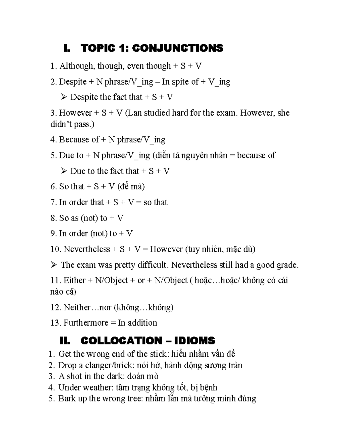 English 12 - Topic - I. TOPIC 1: CONJUNCTIONS 1. Although, though, even ...