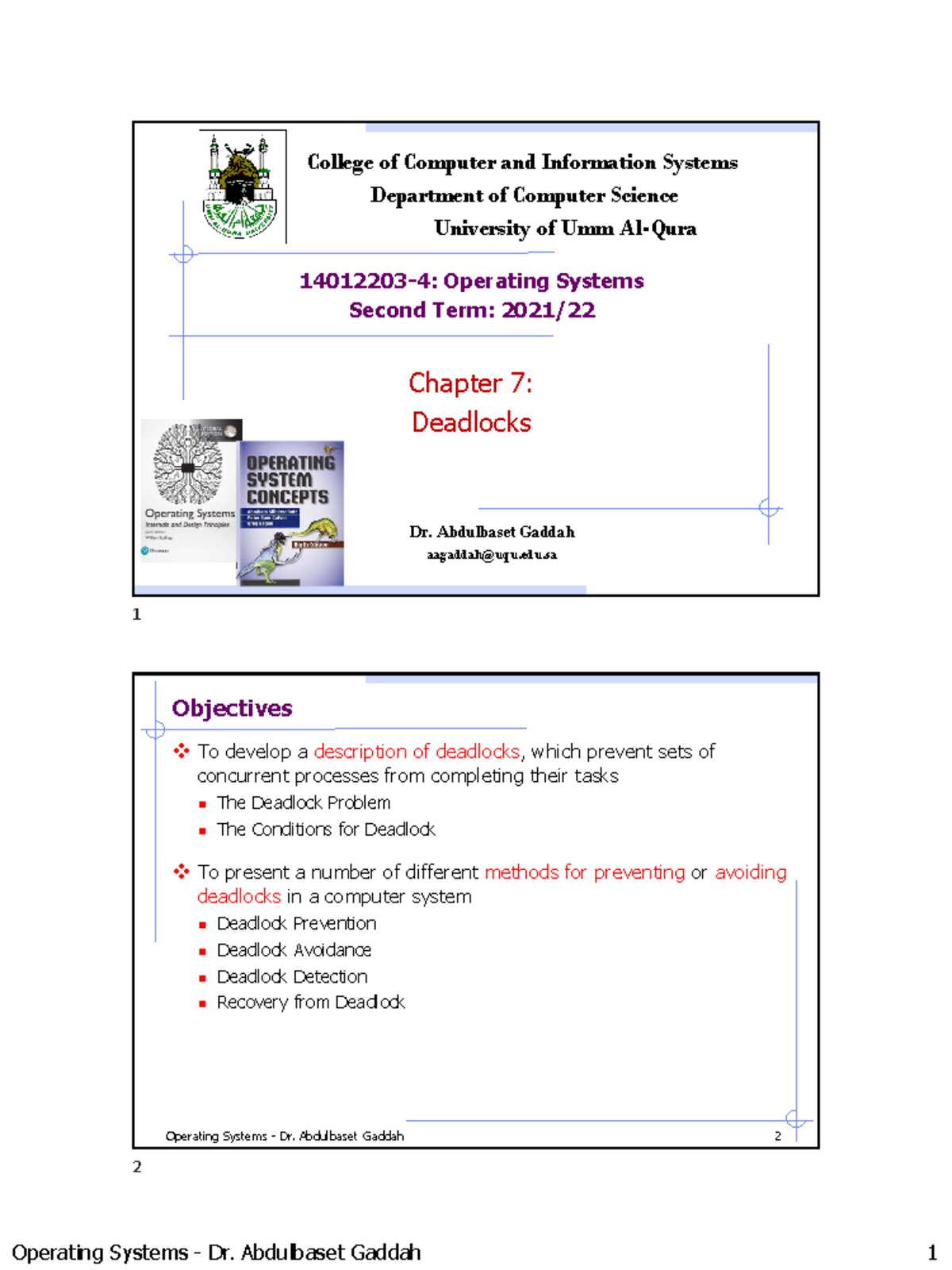 Ch07 Deadlocks - slides and exercise - Dr. Abdulbaset Gaddah aagaddah ...