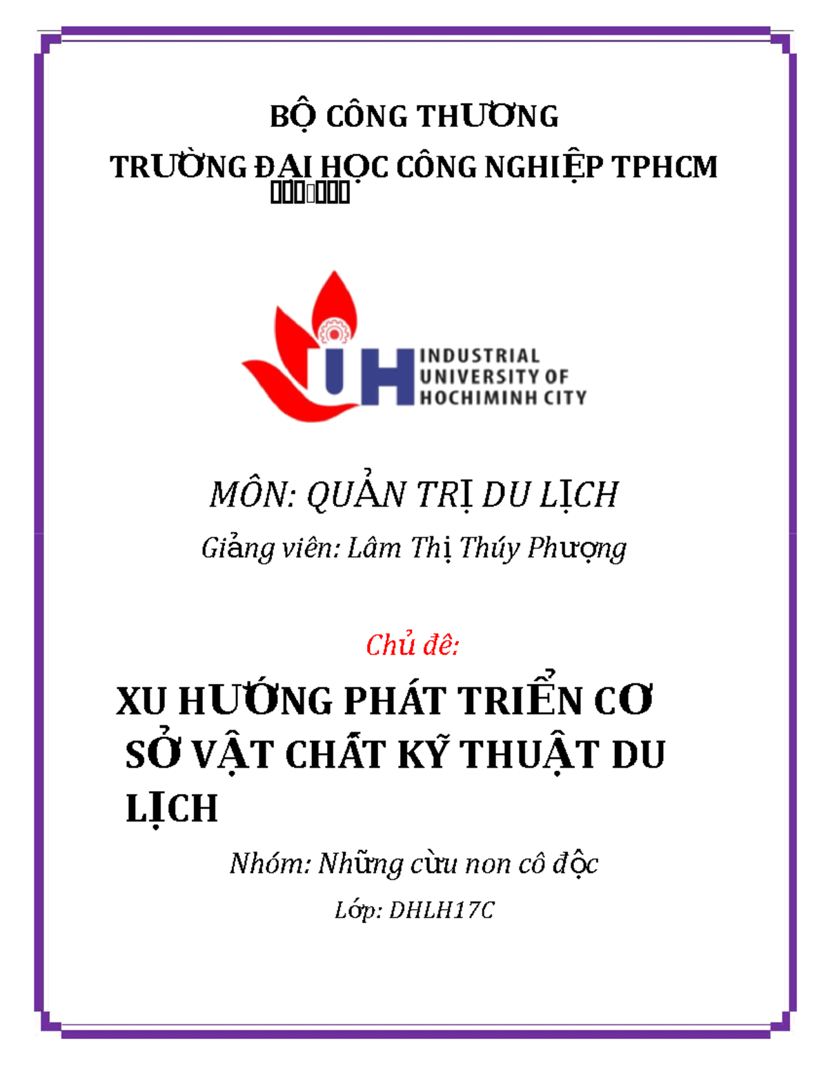 Cơ sở vật chất kĩ thuật trong du lịch - B CÔNG TH NGỘ ƯƠ TR NG Đ I H C CÔNG NGHI P TPHCMƯỜ Ạ Ọ Ệ ...