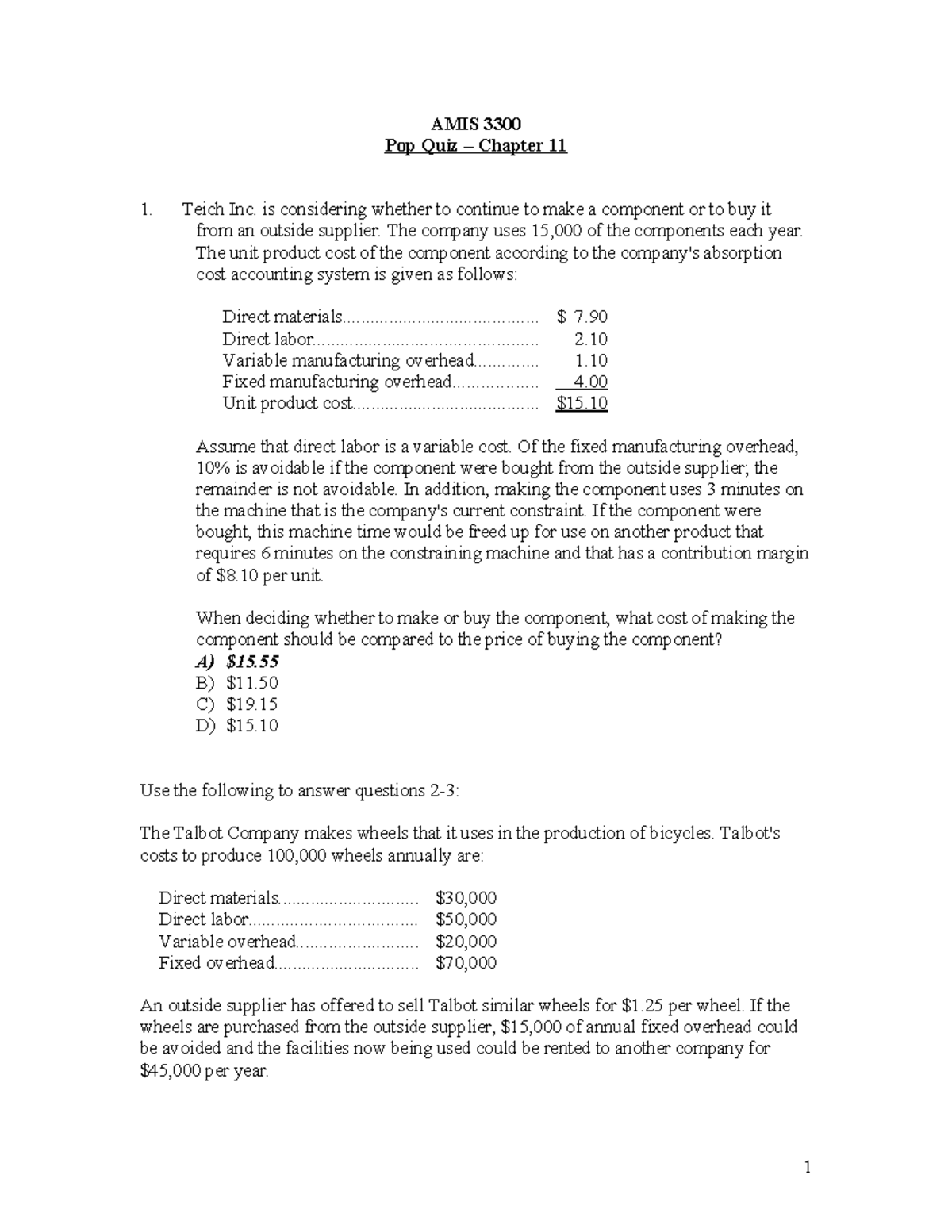 Pop Quiz Ch 11Au11-ytgbs 9 - AMIS 3300 Pop Quiz – Chapter 11 Teich Inc. is considering whether ...