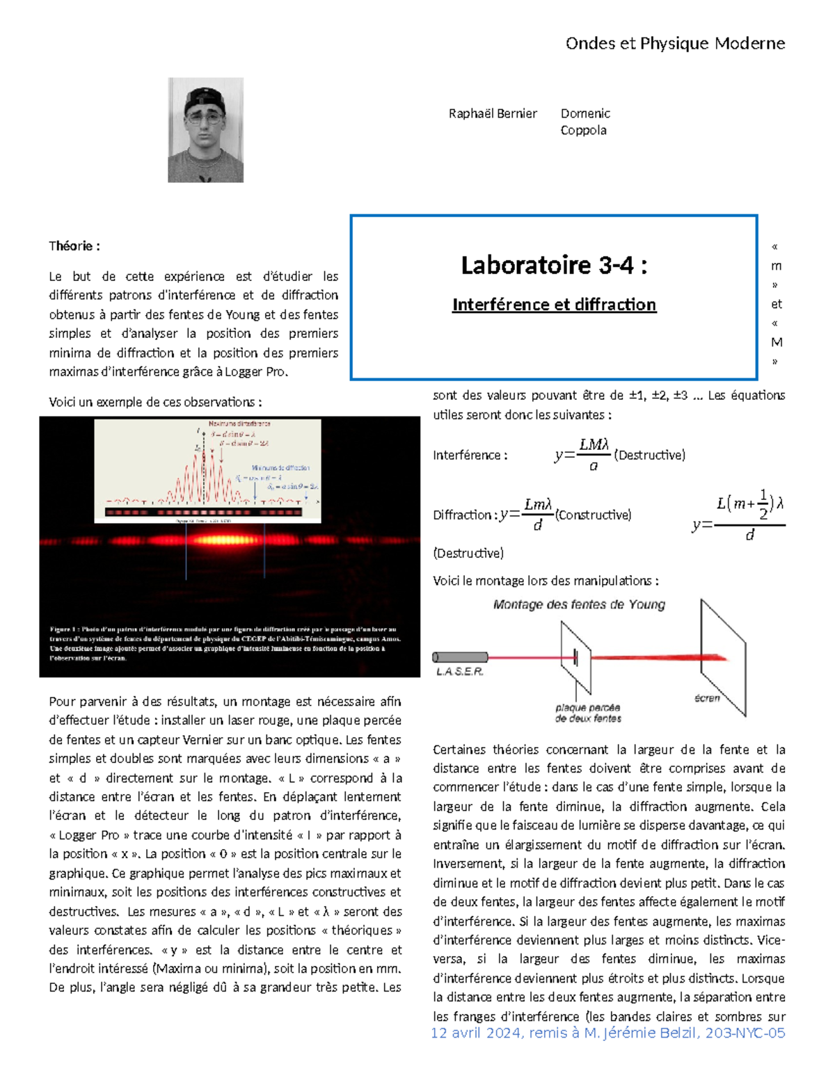 Rapport lab 3-4 - Lab - Ondes et Physique Moderne Raphaël Bernier Domenic Coppola Théorie : Le ...