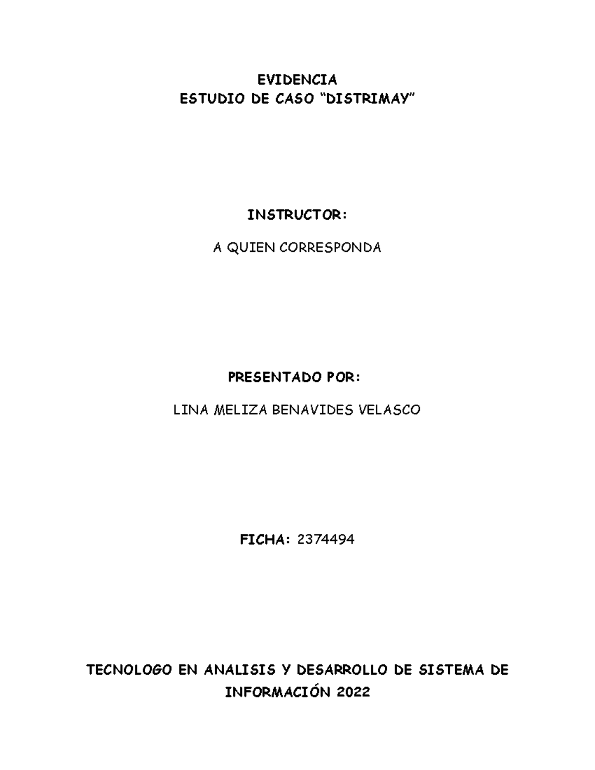 AP04 AA5 EV08 Caso estudio Distrimay - EVIDENCIA ESTUDIO DE CASO INSTRUCTOR: A QUIEN CORRESPONDA ...