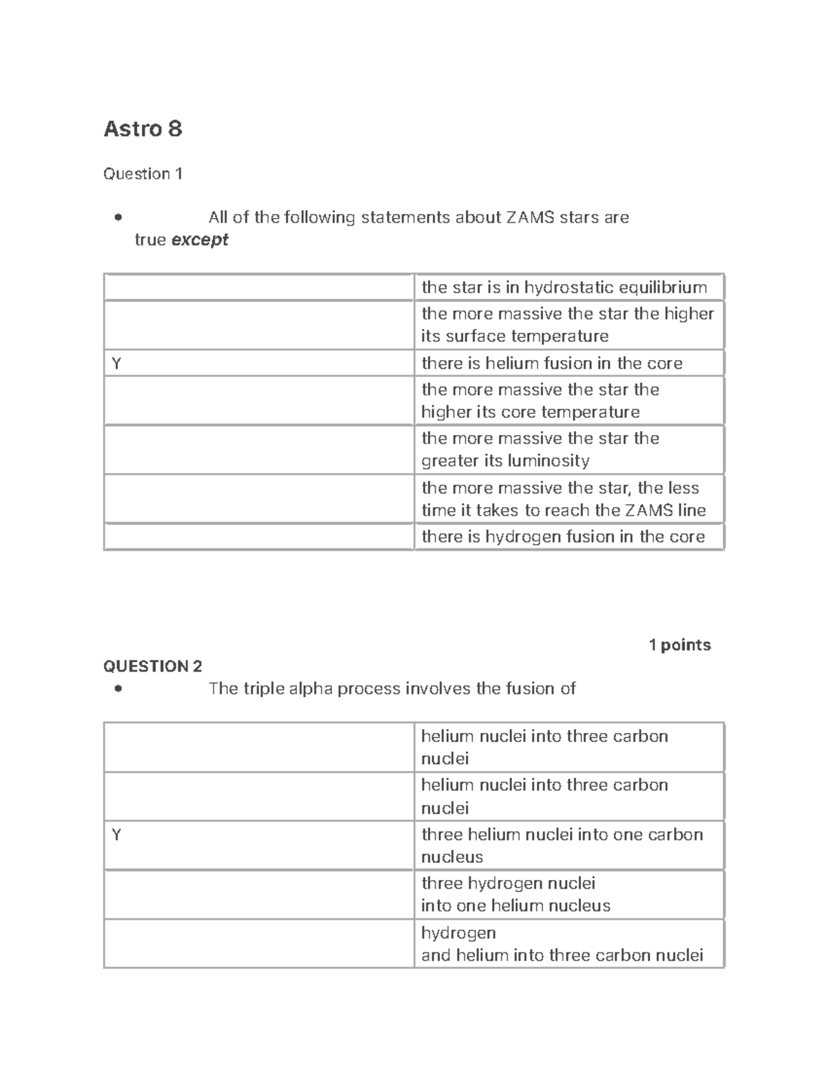 Astronomy 1 Assignments - Astro 8 Question 1 All of the following ...