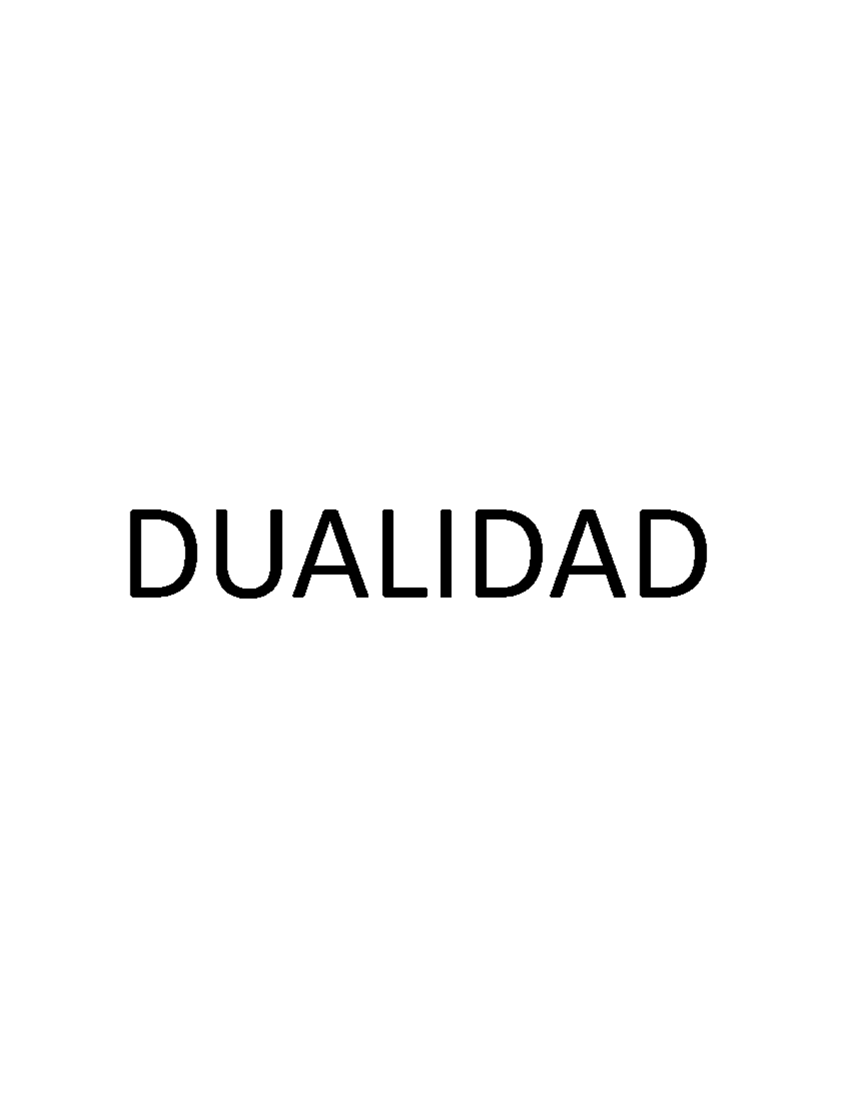 Dualidad yoangel - Apuntes 1 - DUALIDAD Esquema del origen del problema ...