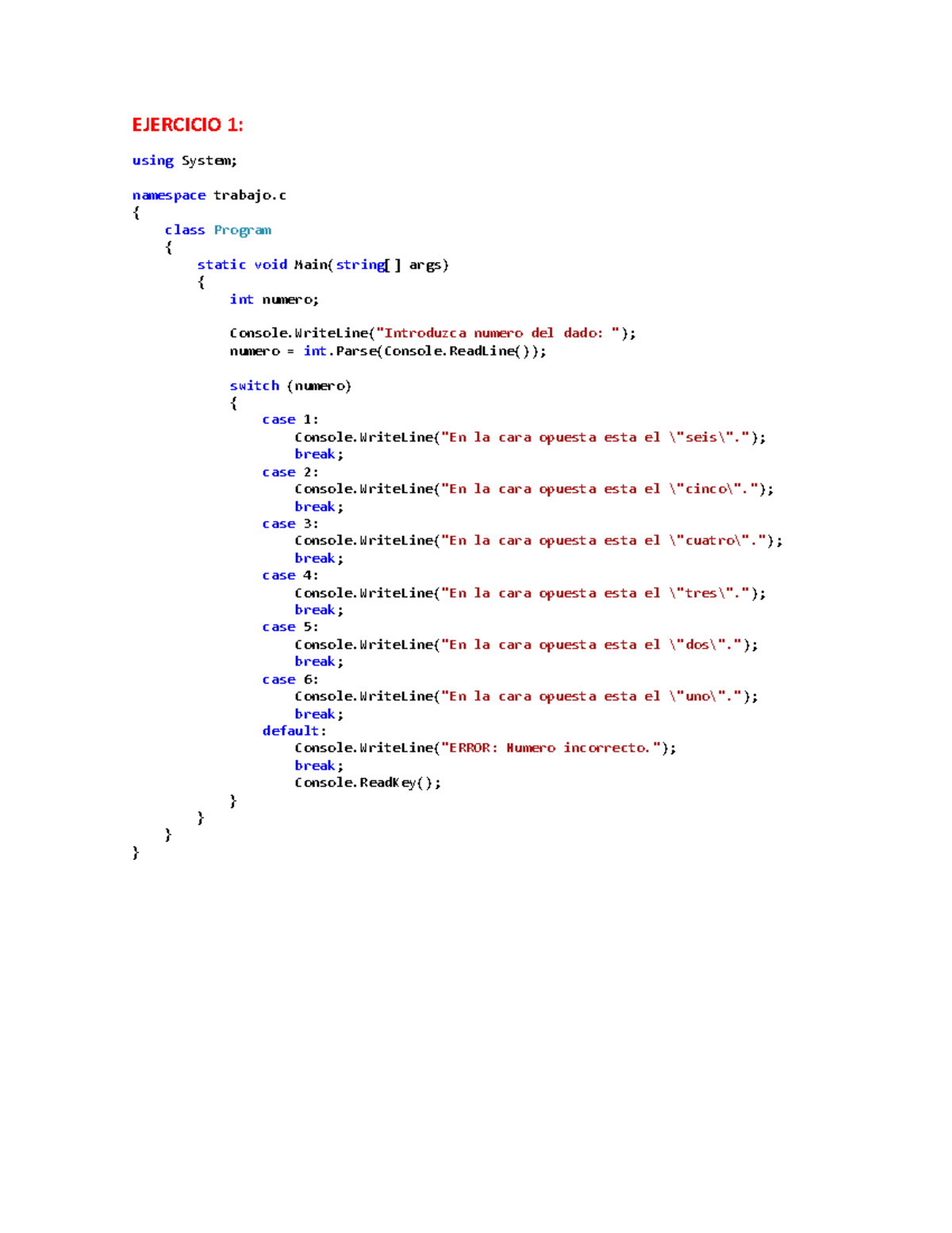 El der+ respaldo sistemas 3 - using System; namespace trabajo { class Program { static void ...