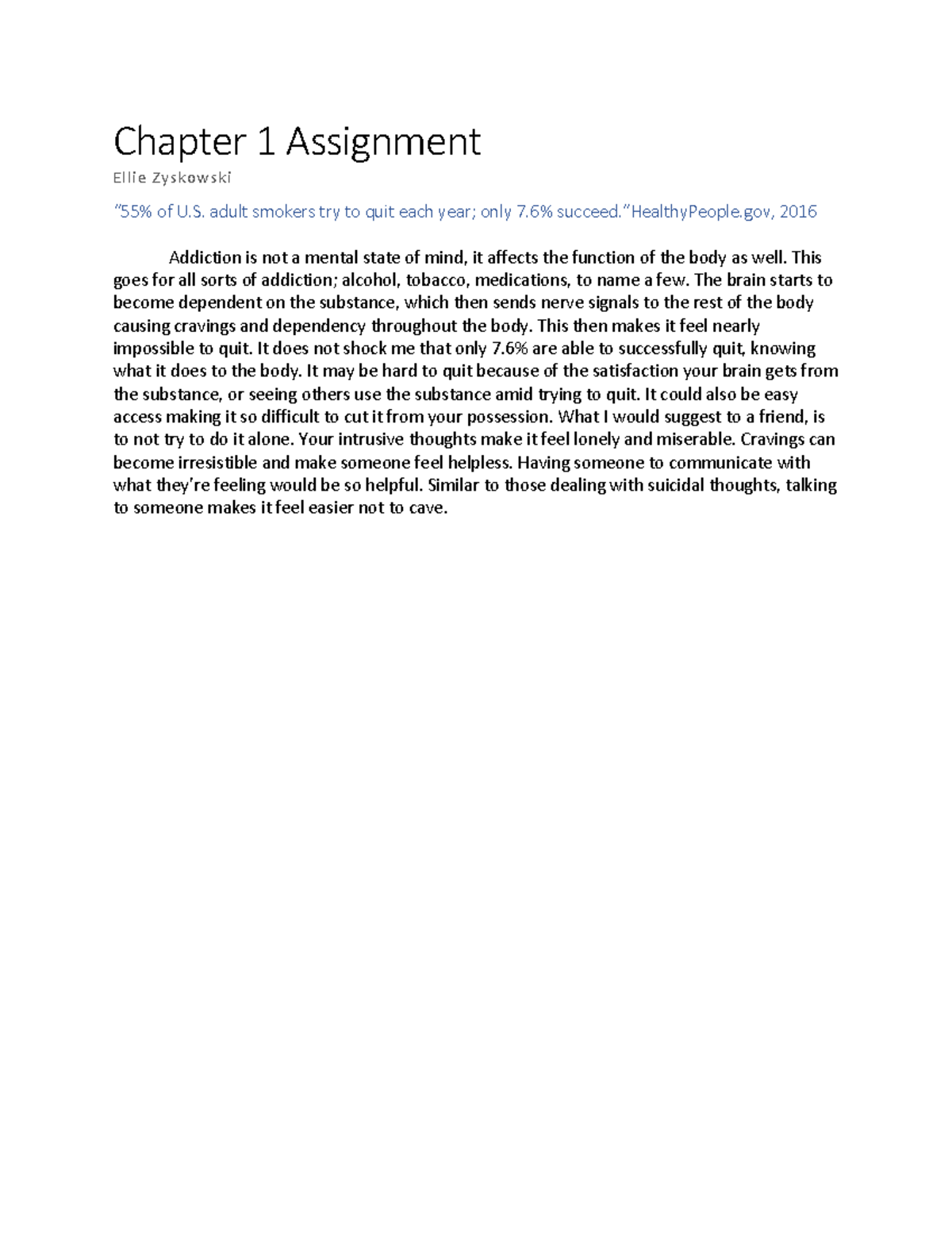 Chapter 1 Assignment - Chapter 1 Assignment Ellie Zyskowski “55% of U. adult smokers try to quit ...
