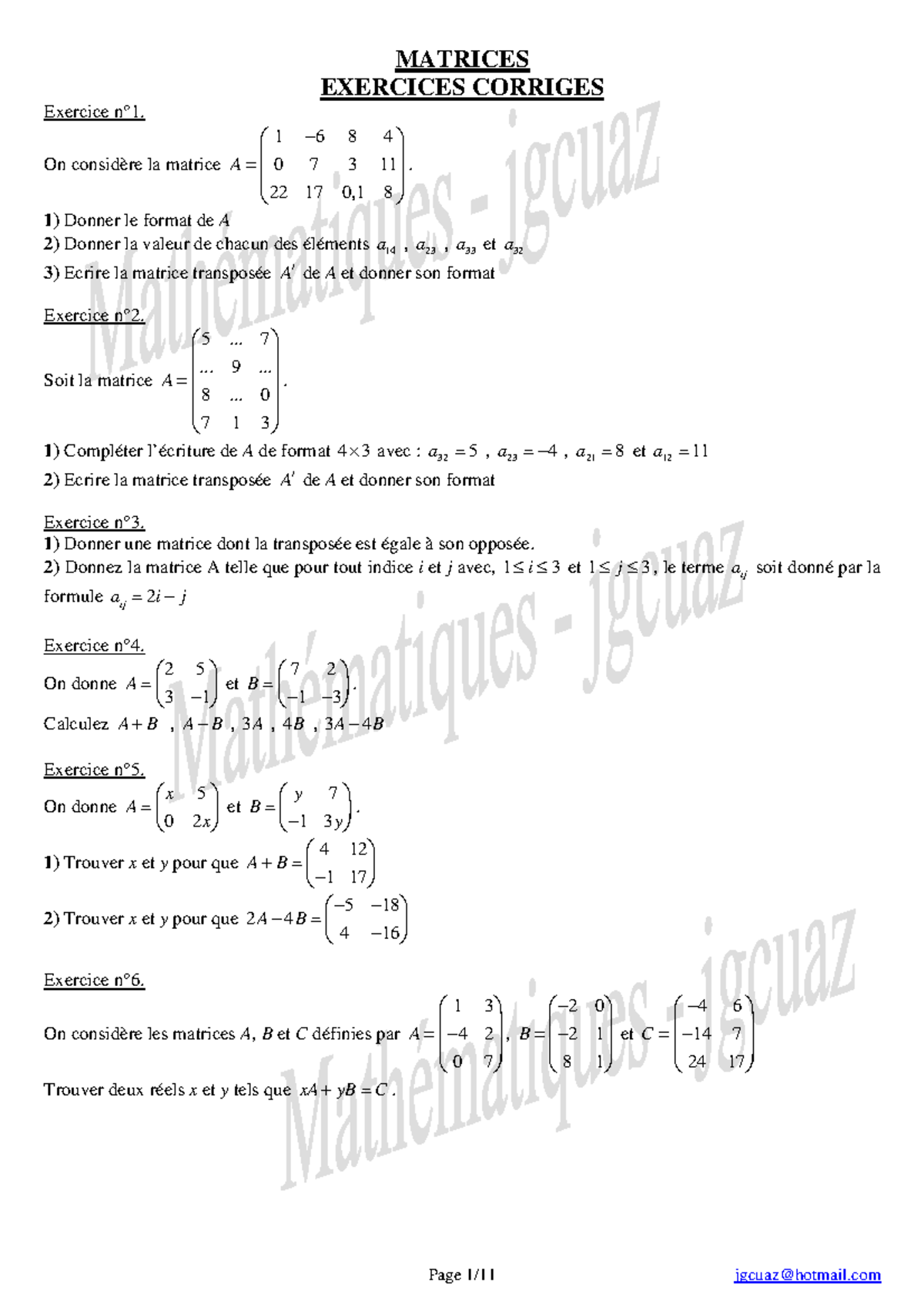 LA - 2022 - MATRICES EXERCICES CORRIGES Exercice n°1. On considère la matrice 1 6 8 4 0 7 3 11 ...