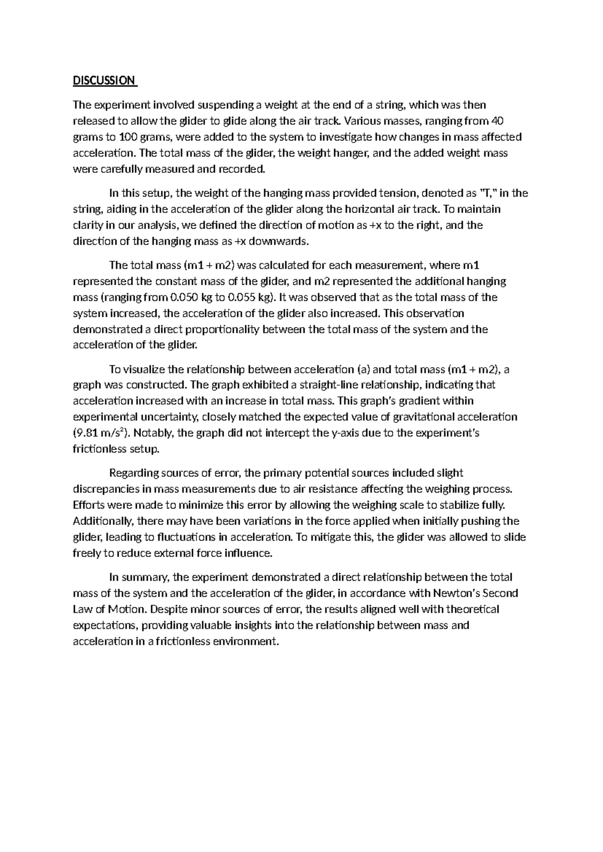 Discussion and Methodology F=ma - DISCUSSION The experiment involved ...