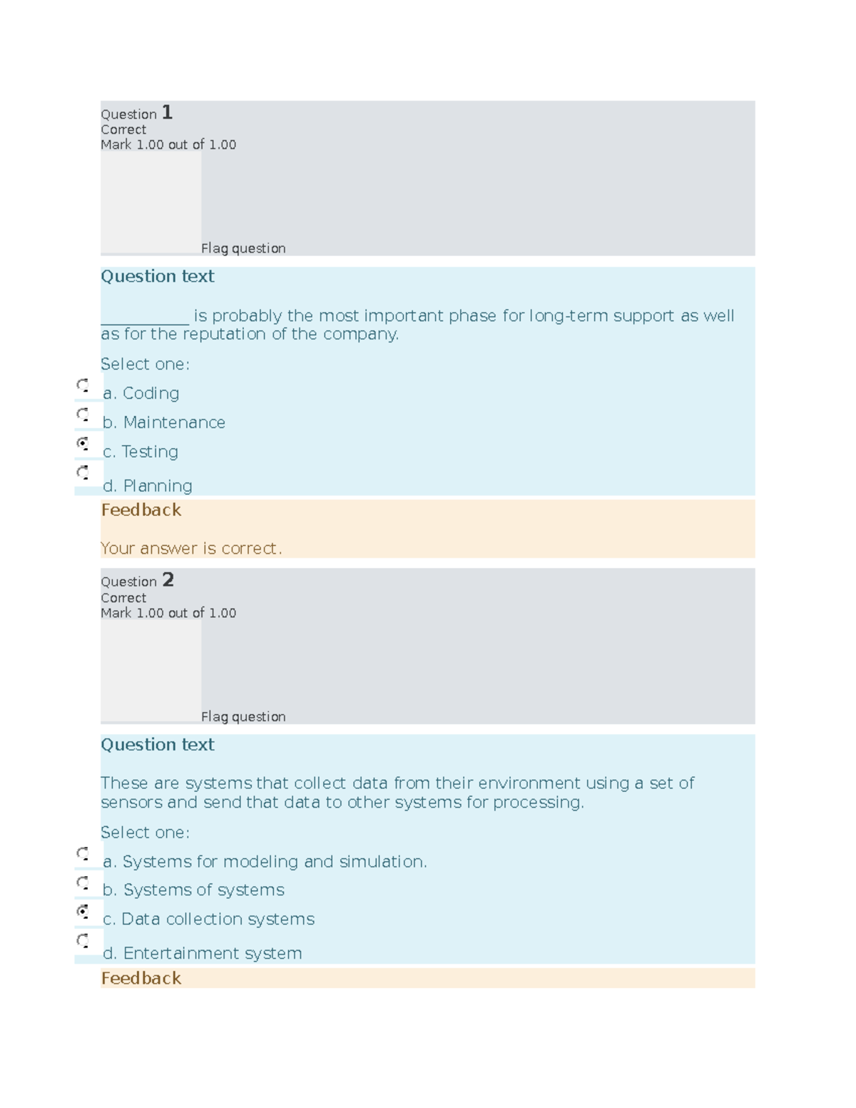 Software Engineering 1 Prelim EXAM - Question 1 CorrectMark 1 out of 1. Flag question Question ...