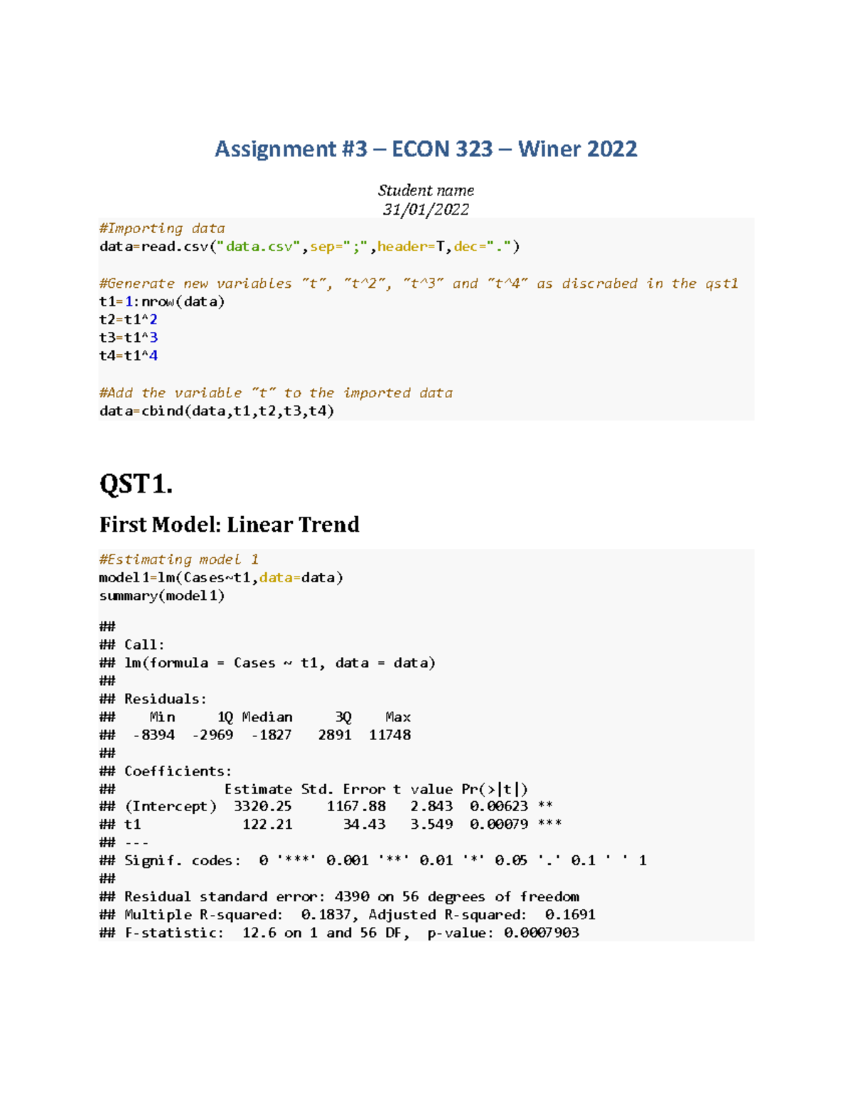 Assignment 3 - ") #Generate new variables "t", "t^2", "t^3" and - Studocu