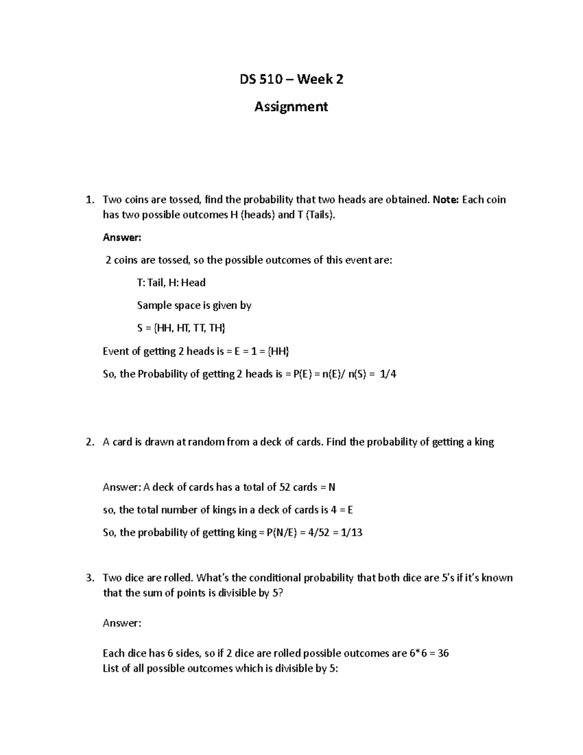 DS510 Assignment - DS 510 – Week 2 Assignment Two coins are tossed, find the probability that ...