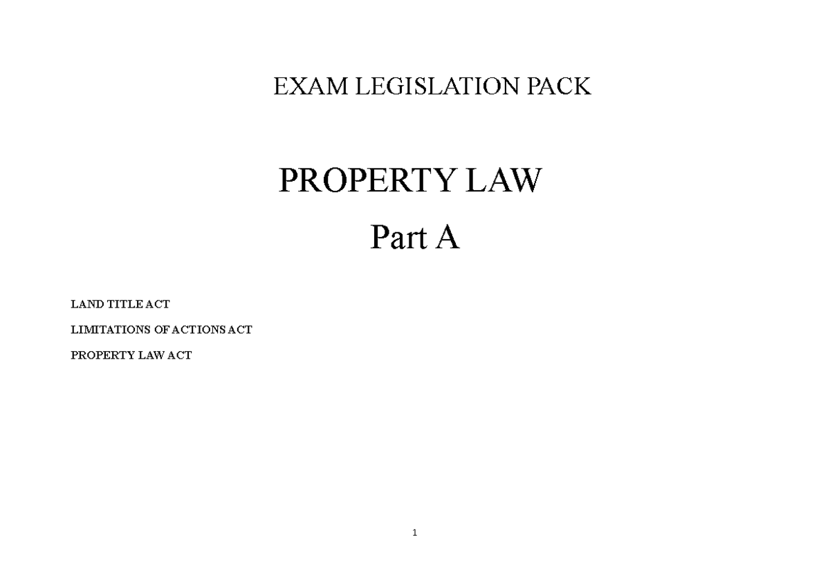 Property A - Legislation Pack - EXAM LEGISLATION PACK PROPERTY LAW Part ...