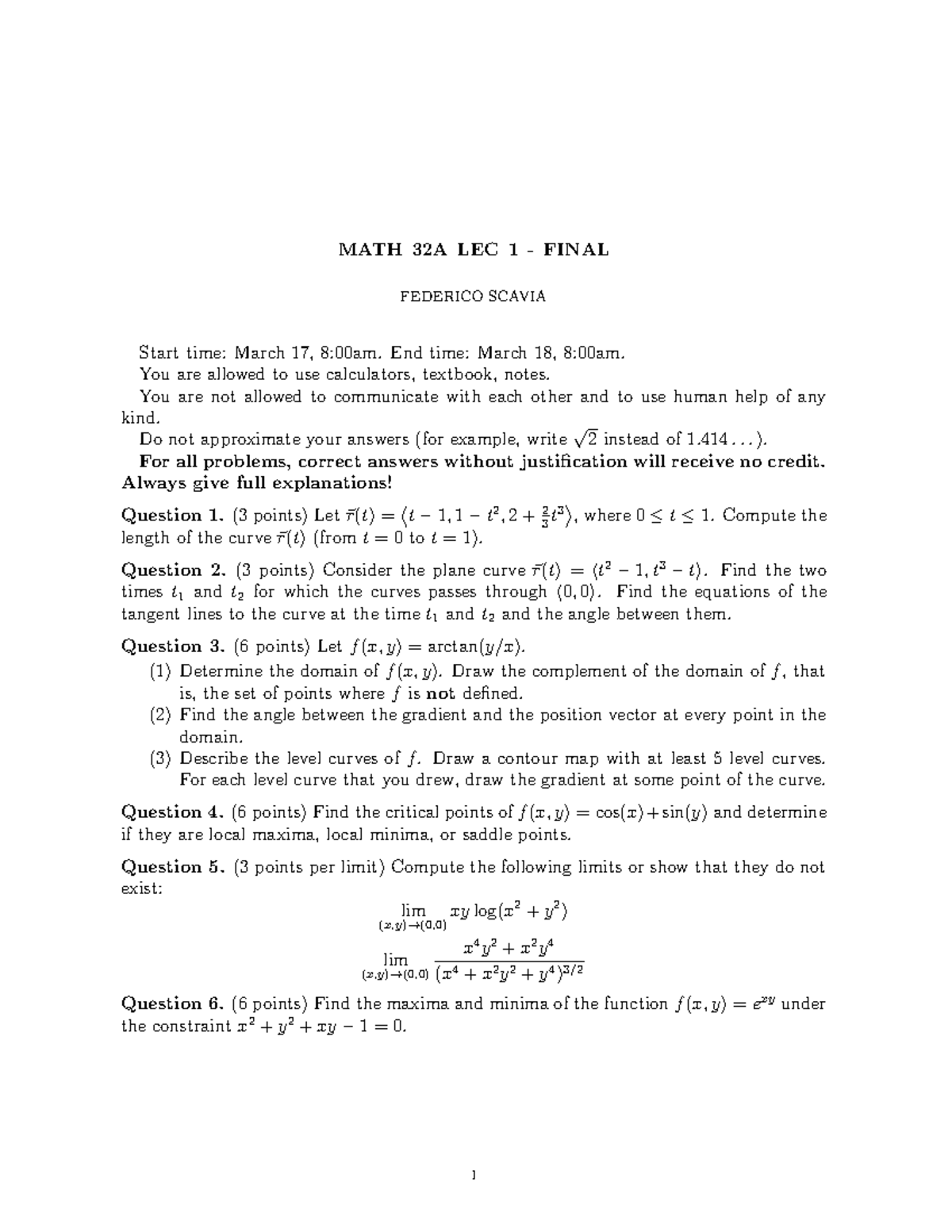 32a-lec1-final - practice final - MATH 32A LEC 1 - FINAL FEDERICO SCAVIA Start time: March 17 ...
