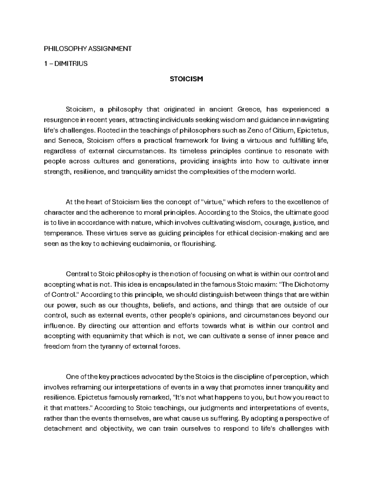 Document - Stoicism - PHILOSOPHY ASSIGNMENT 1 – DIMITRIUS STOICISM Stoicism, a philosophy that ...