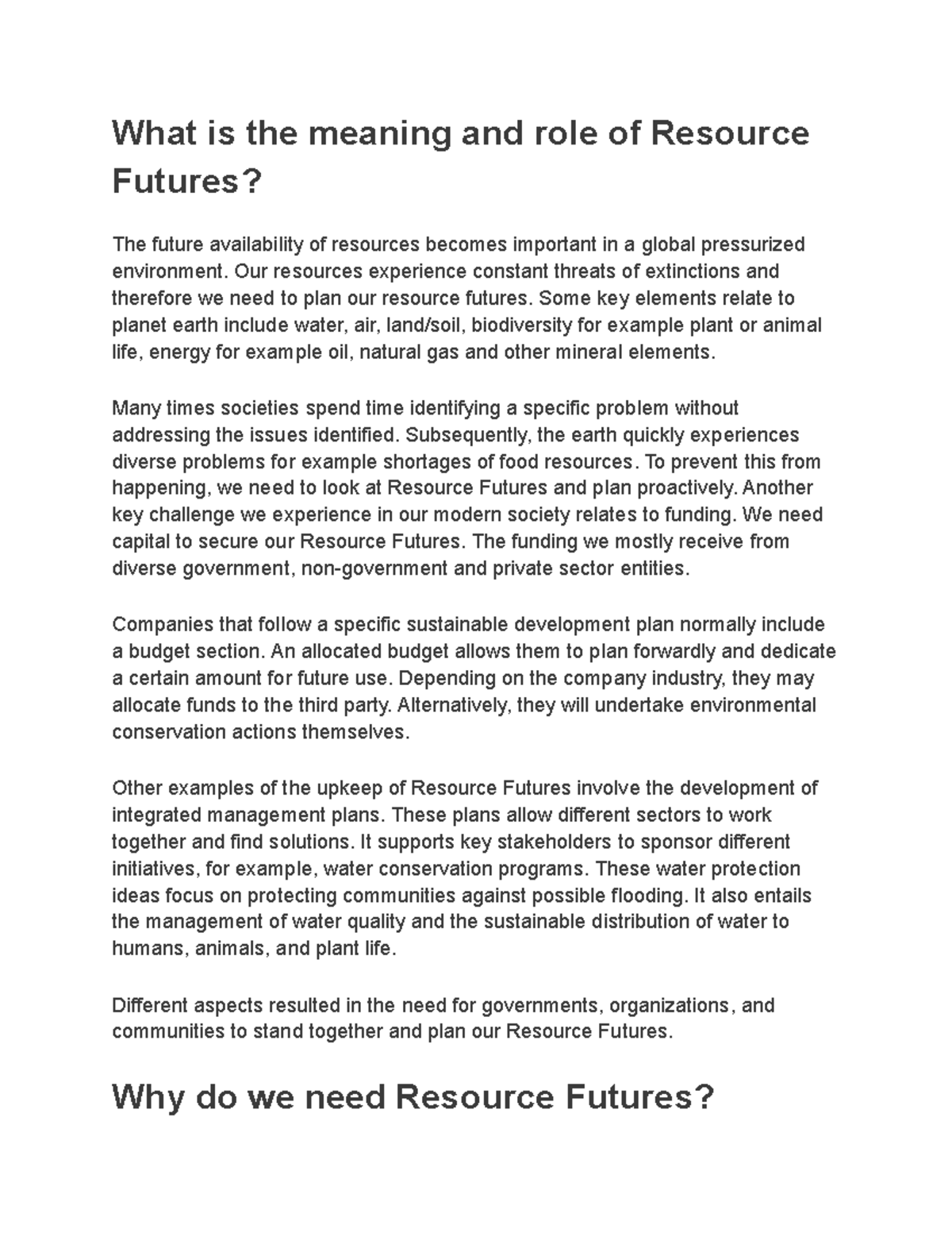 Resource Futures - What is the meaning and role of Resource Futures? The future availability of ...