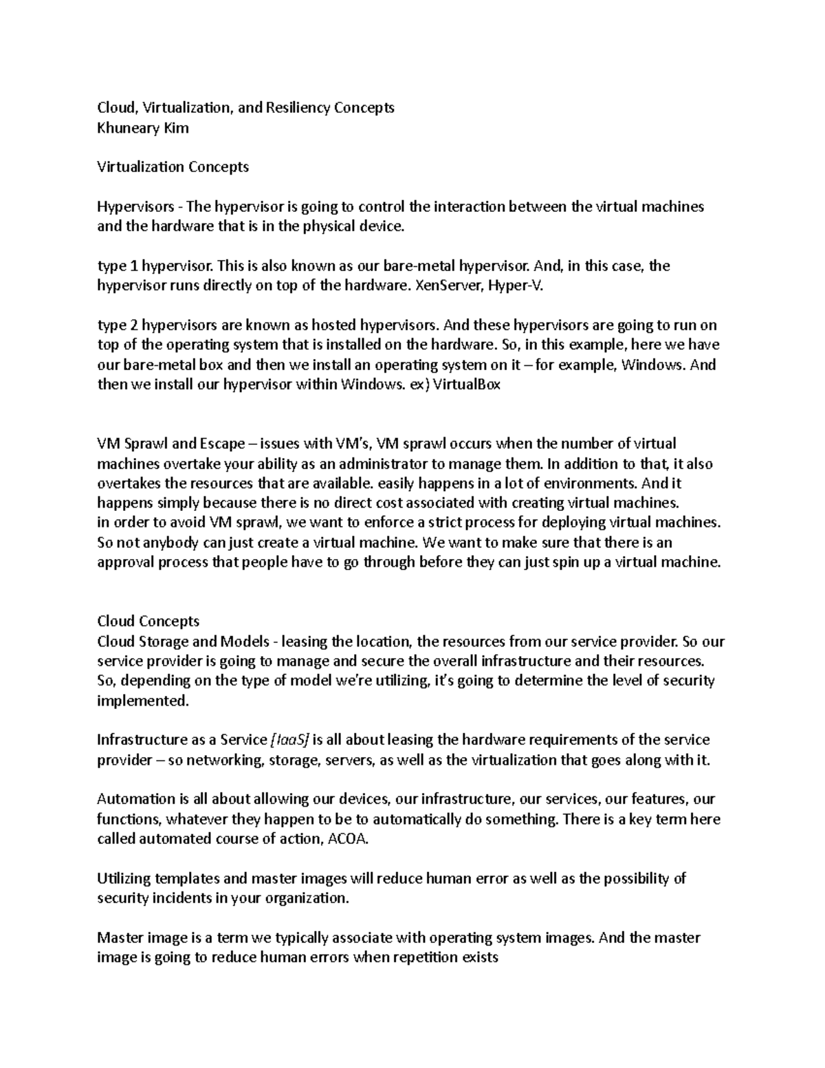 Cloud, Virtualization, and Resiliency Concepts - type 1 hypervisor. This is also known as our ...