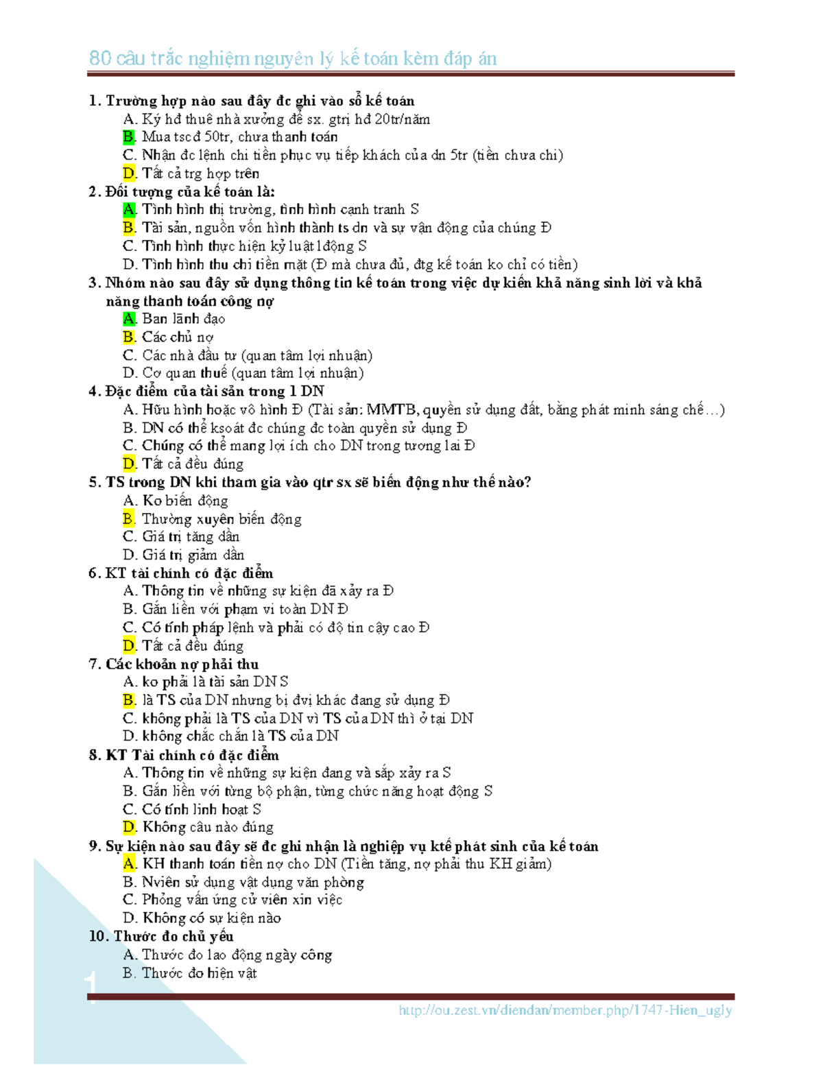 80 cau trac nghiem nguyen ly ke toan - 1 1. Trường hợp nào sau đây đc ghi vào sổ kế toán A. Ký ...