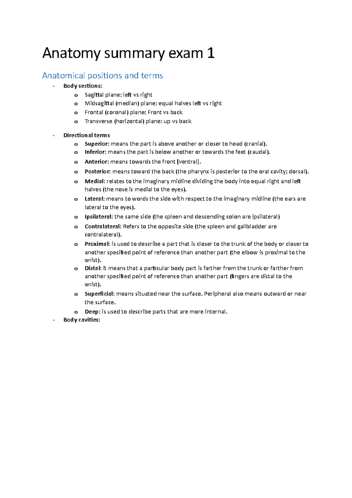 Anatomy summary exam 1 - o Inferior: means the part is below another or ...