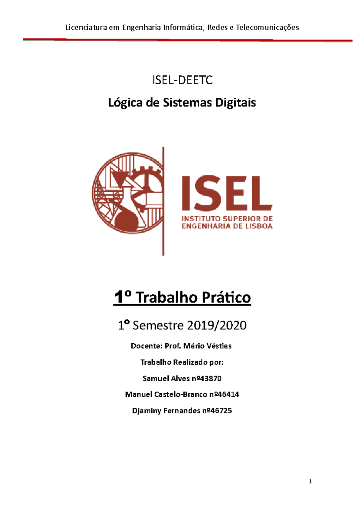 Capa-base - Trabalho pratico 1 LSD - ISEL-DEETC Lógica de Sistemas Digitais 1º Trabalho Prático ...