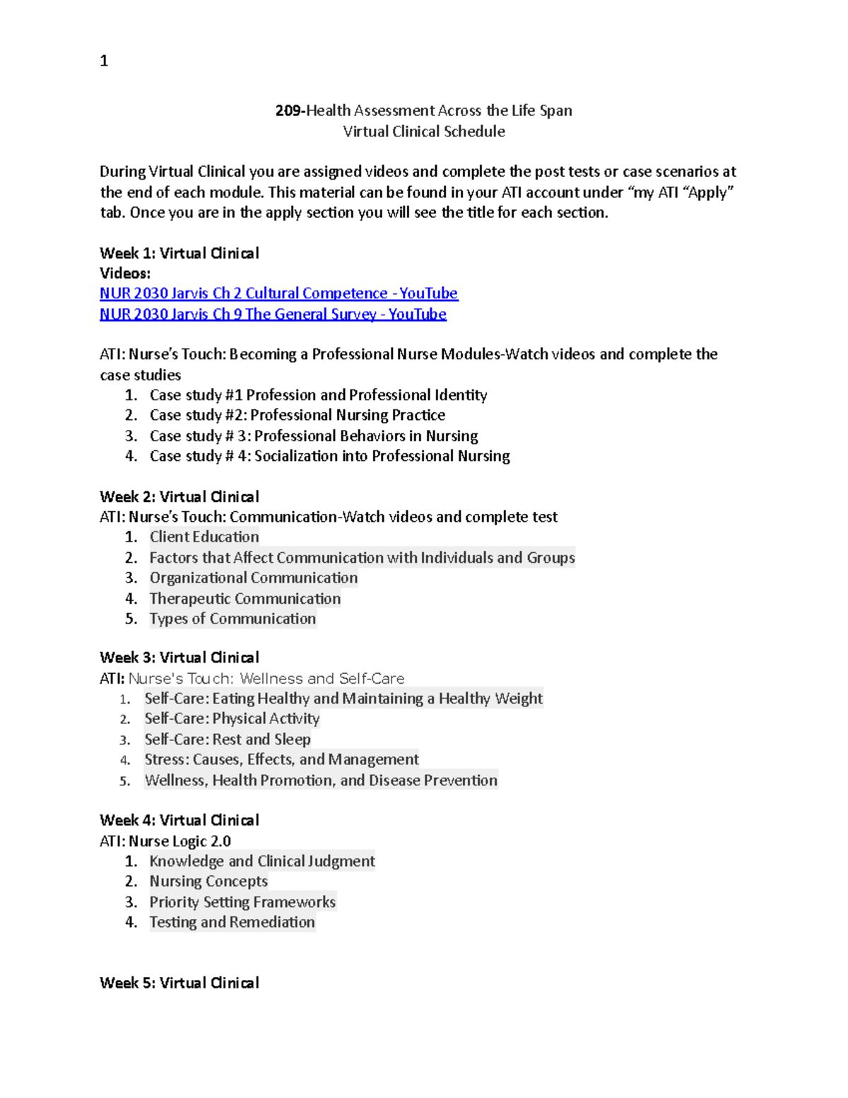 Virtual Clinical - This material can be found in your ATI account under ...