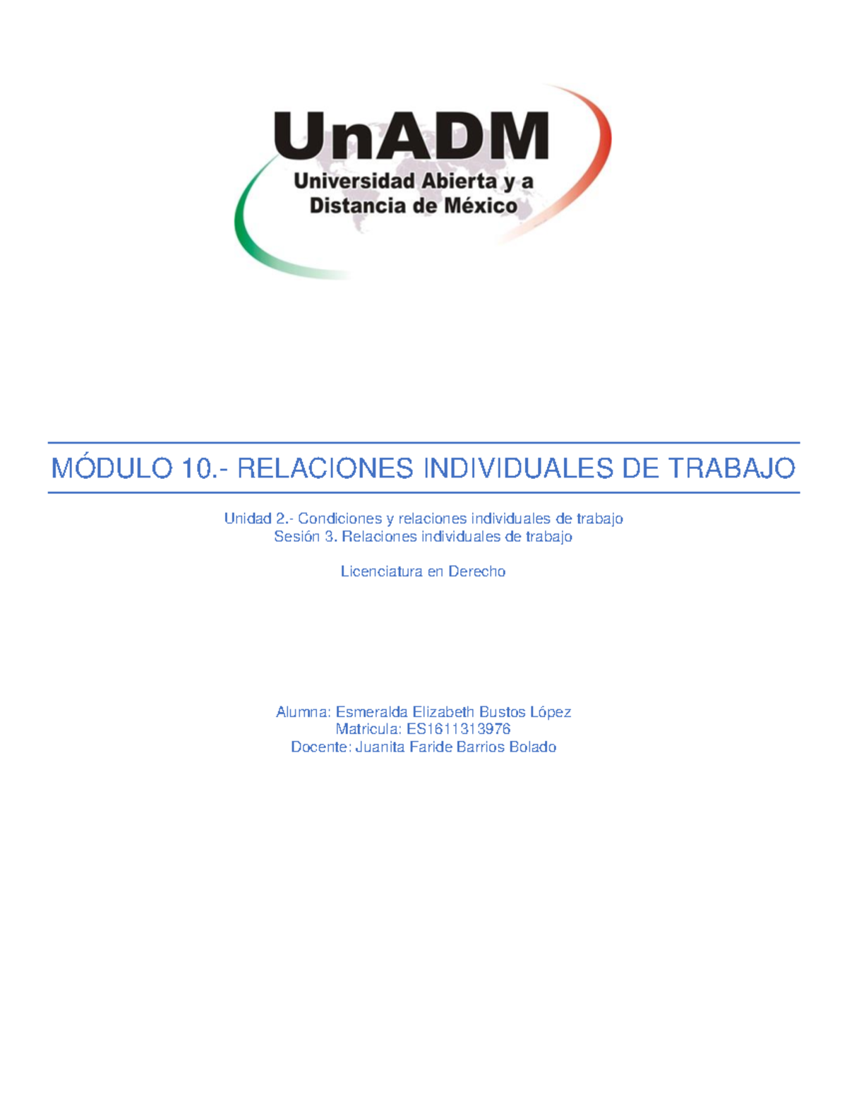 Modulo 10 Unidad 2 Sesión 3 ESBL - Relaciones individuales de trabajo - UnADM - Studocu