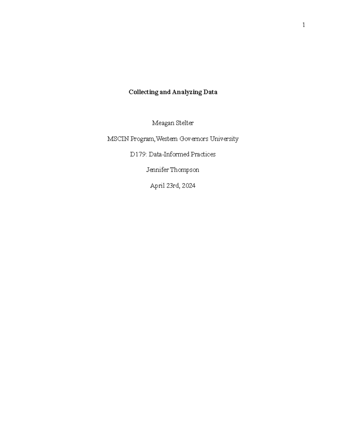 D179 - Task 2 - Collecting and Analyzing Data Meagan Stelter MSCIN Program,Western Governors ...