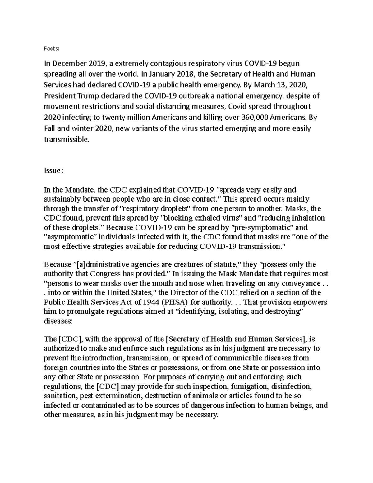 The Mask Mandate Case - Facts: In December 2019, a extremely contagious ...