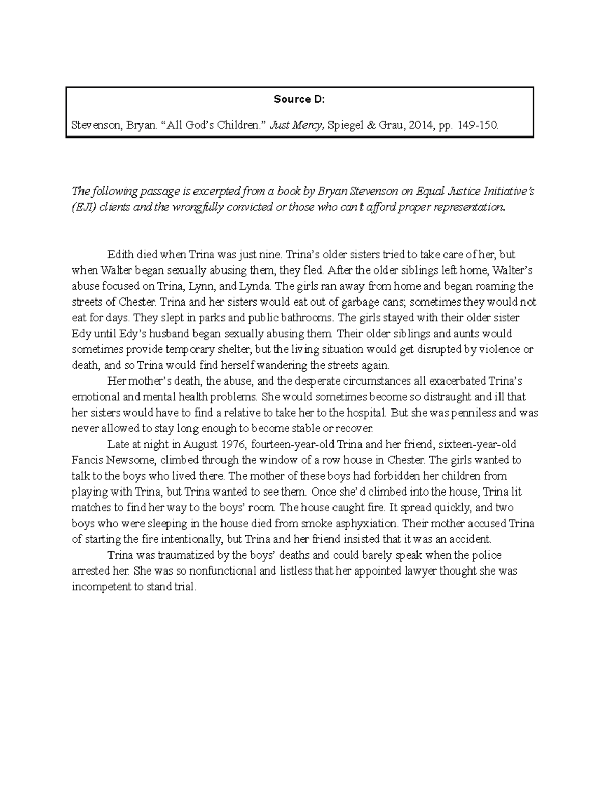 D Excerpt from Just Mercy - Source D: Stevenson, Bryan. “All God’s ...