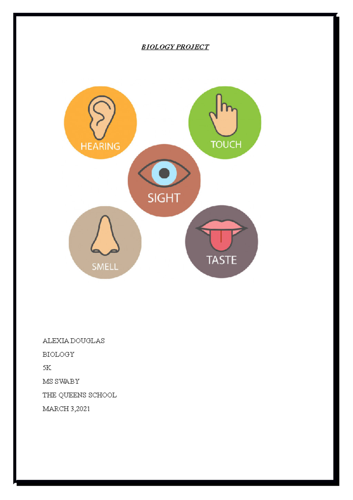 Biology Project - Grade: 7 - BIOLOGY PROJECT ALEXIA DOUGLAS BIOLOGY 5K ...